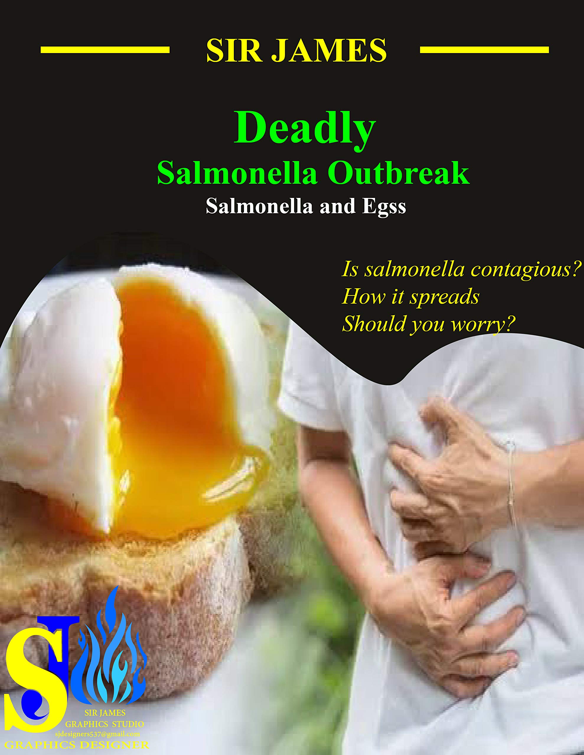 Deadly Salmonella Outbreak: Salmonella and Egss by Sir James | Goodreads