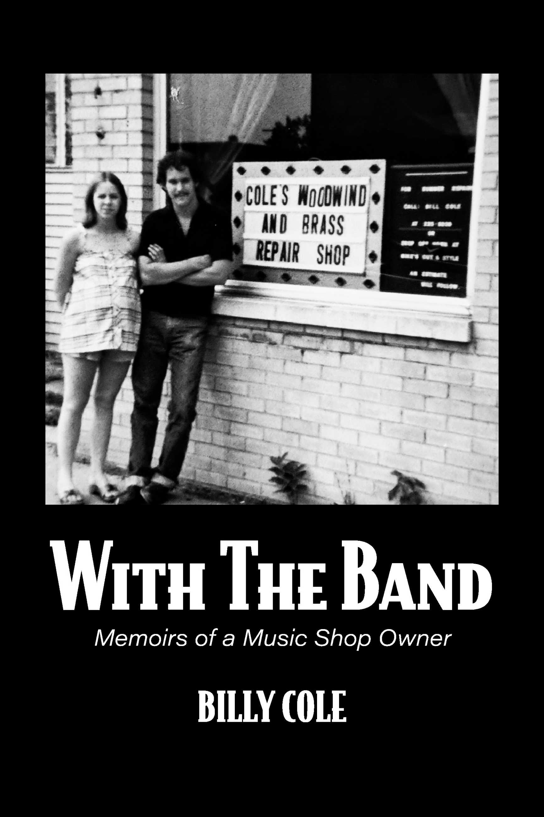 With The Band: Memoirs of a Music Shop Owner by Billy Cole | Goodreads