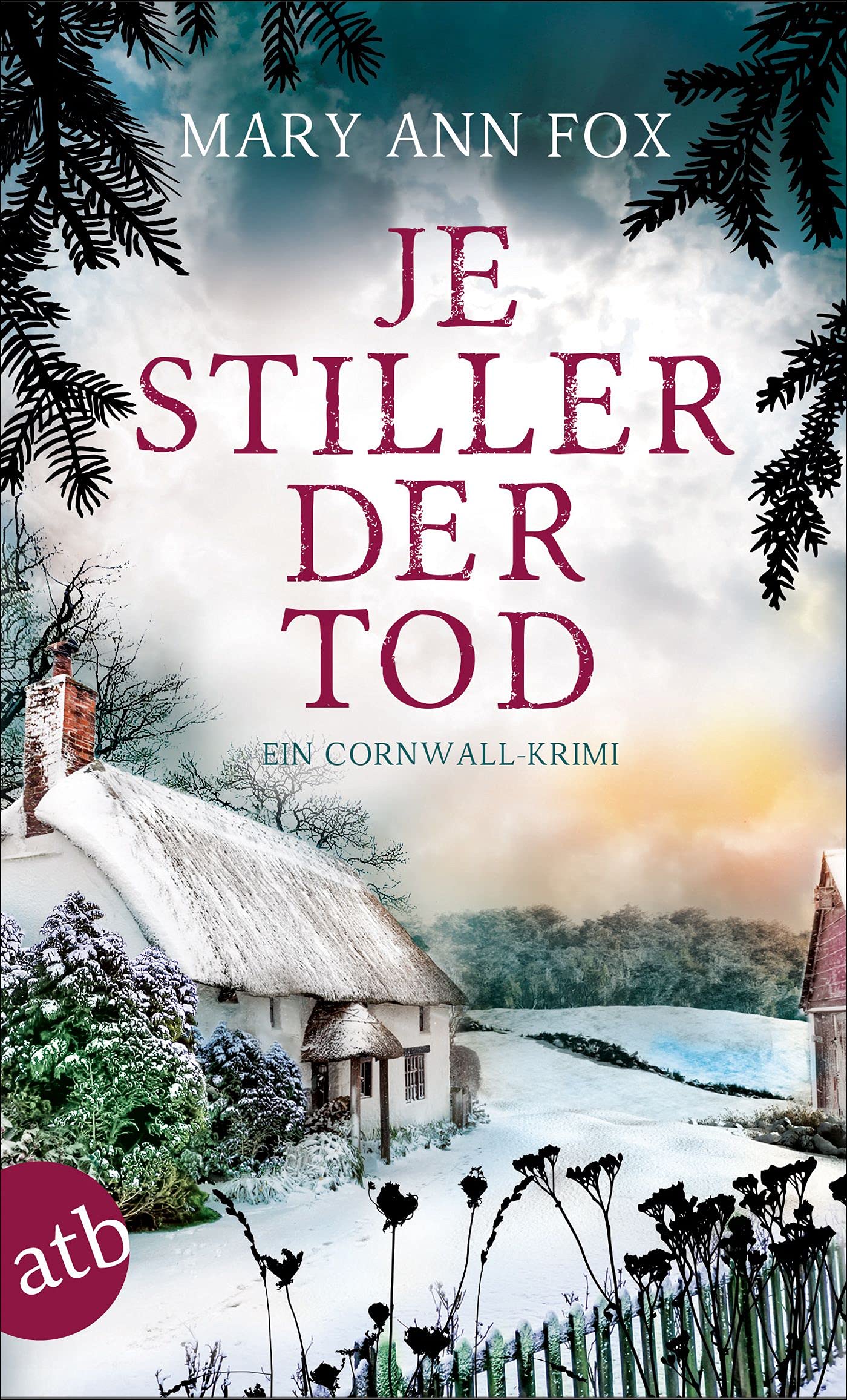 Je stiller der Tod: Ein Cornwall-Krimi (Mags Blake 7) by Mary Ann Fox ...