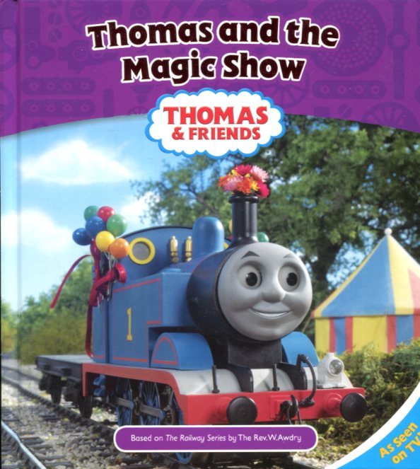 Thomas and the Magic Show by W. Awdry | Goodreads