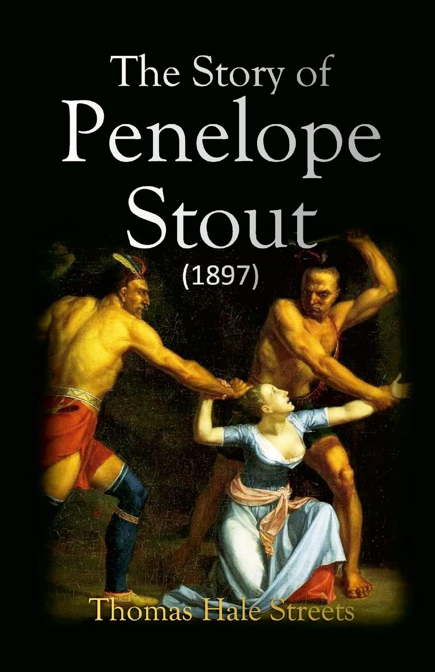 The Story of Penelope Stout by Thomas Hale Streets | Goodreads