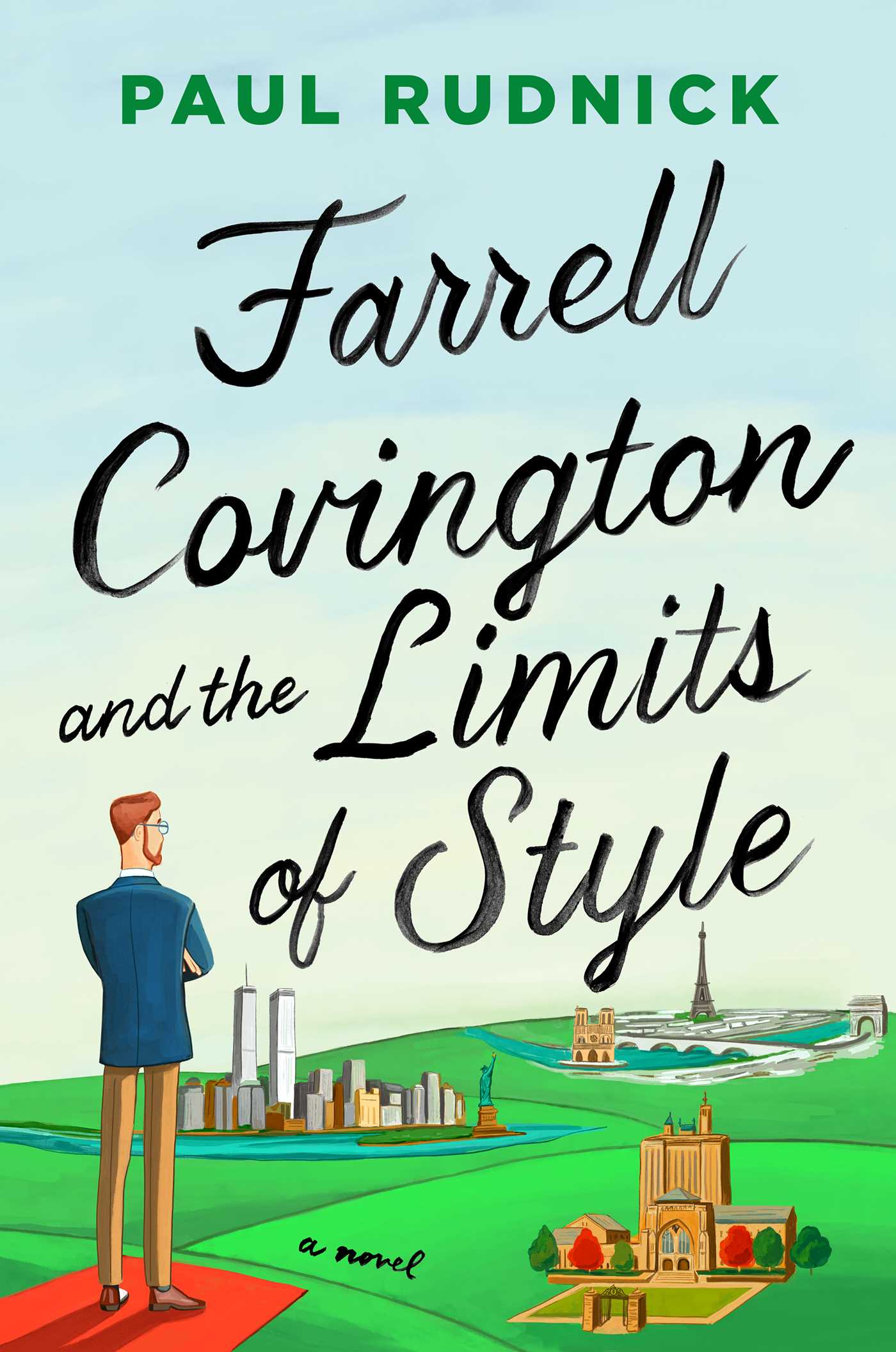Farrell Covington and the Limits of Style: A Novel by Paul Rudnick ...