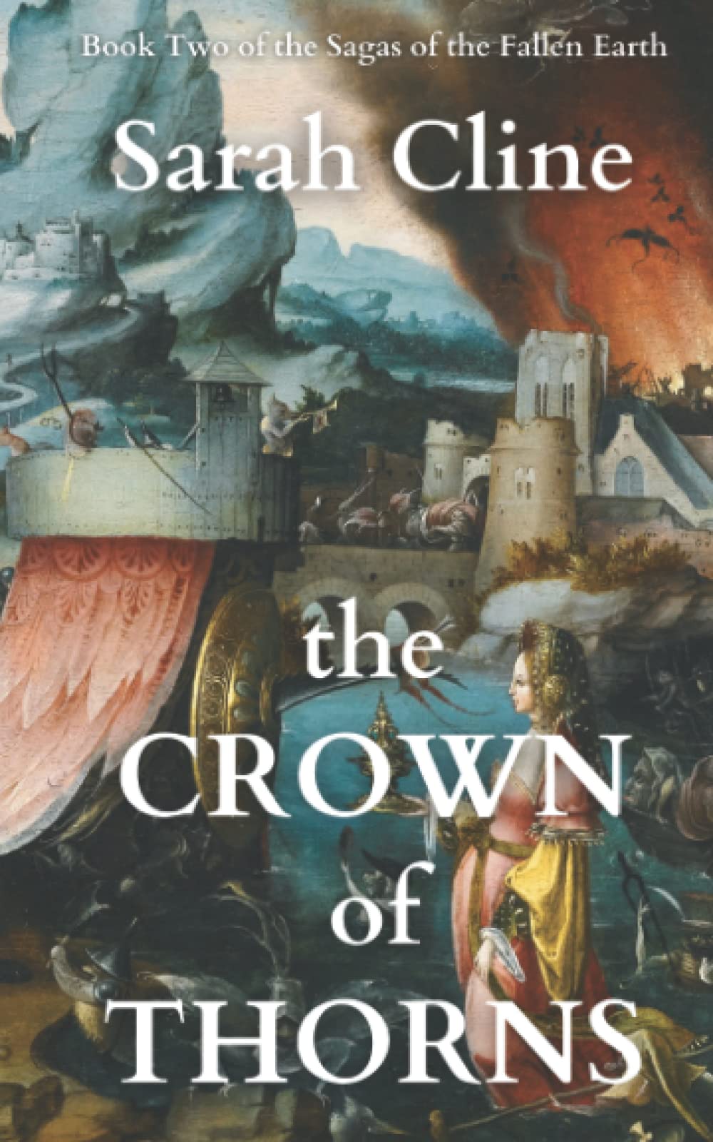 The Crown of Thorns: Book Two of the Sagas of the Fallen Earth by Sarah ...