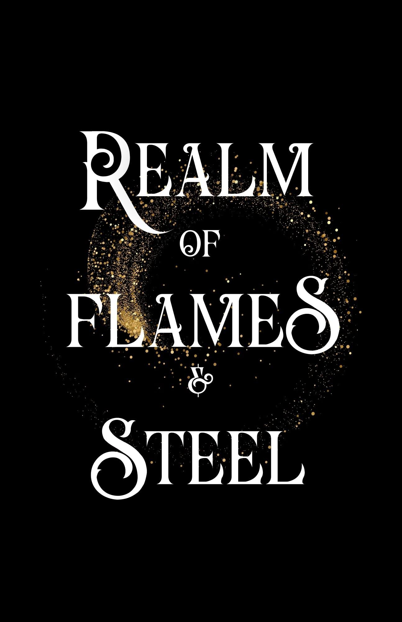 Realm of Flames and Steel (Realms Saga Book 1) by Allison Sipe | Goodreads