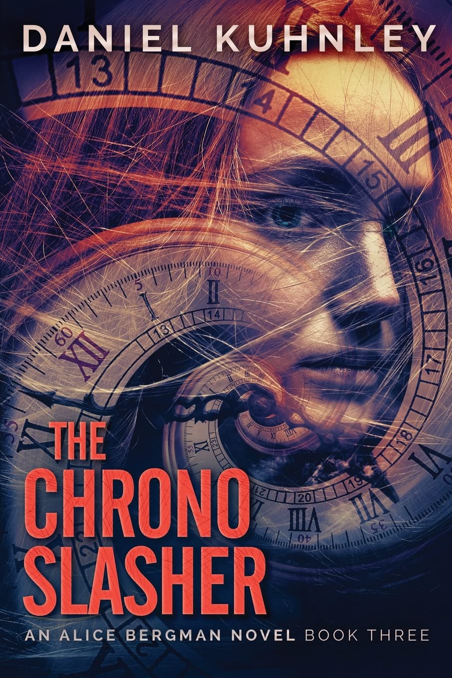 The Chrono Slasher (An Alice Bergman Novel) by Daniel Kuhnley | Goodreads