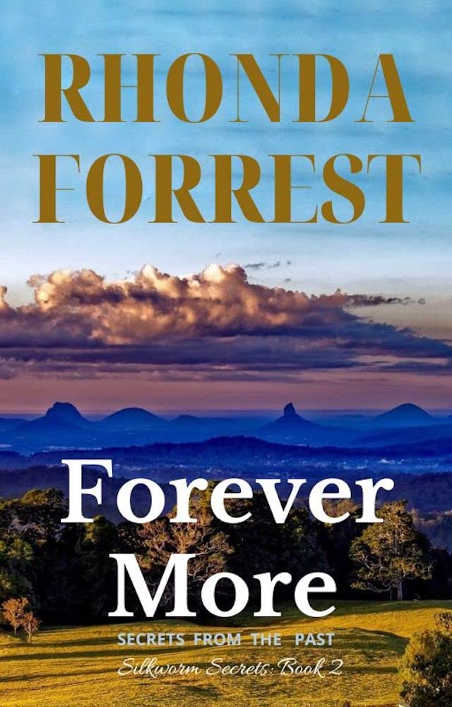 Forever More (Silkworm Secrets Series #2) by Rhonda Forrest | Goodreads