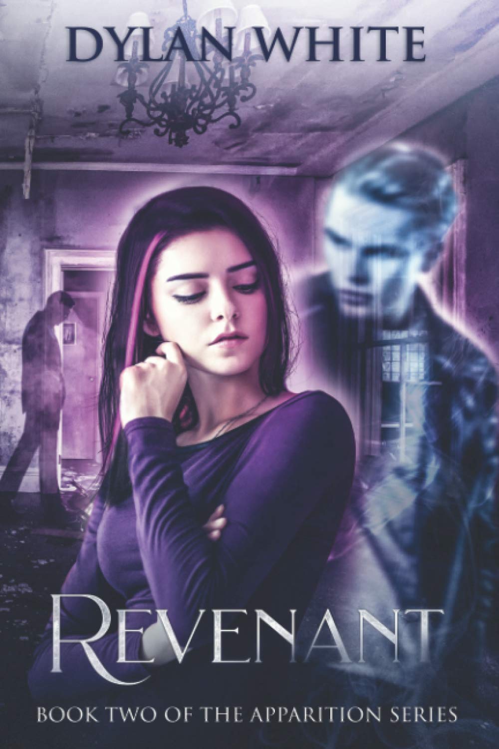 Revenant: Book Two of The Apparition Series by Dylan White | Goodreads