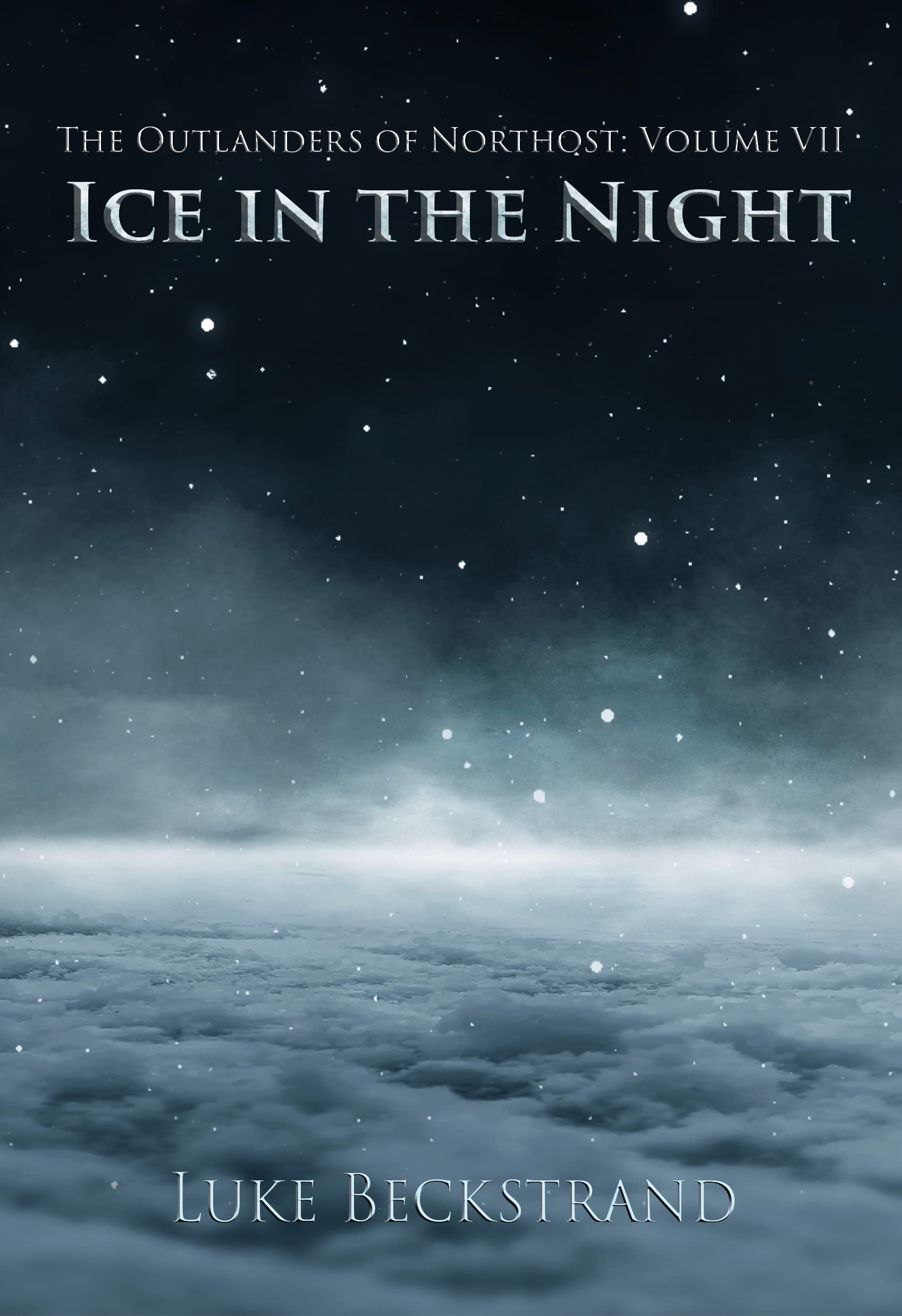 Ice in the Night: The Outlanders of Northost Volume VII by Luke ...