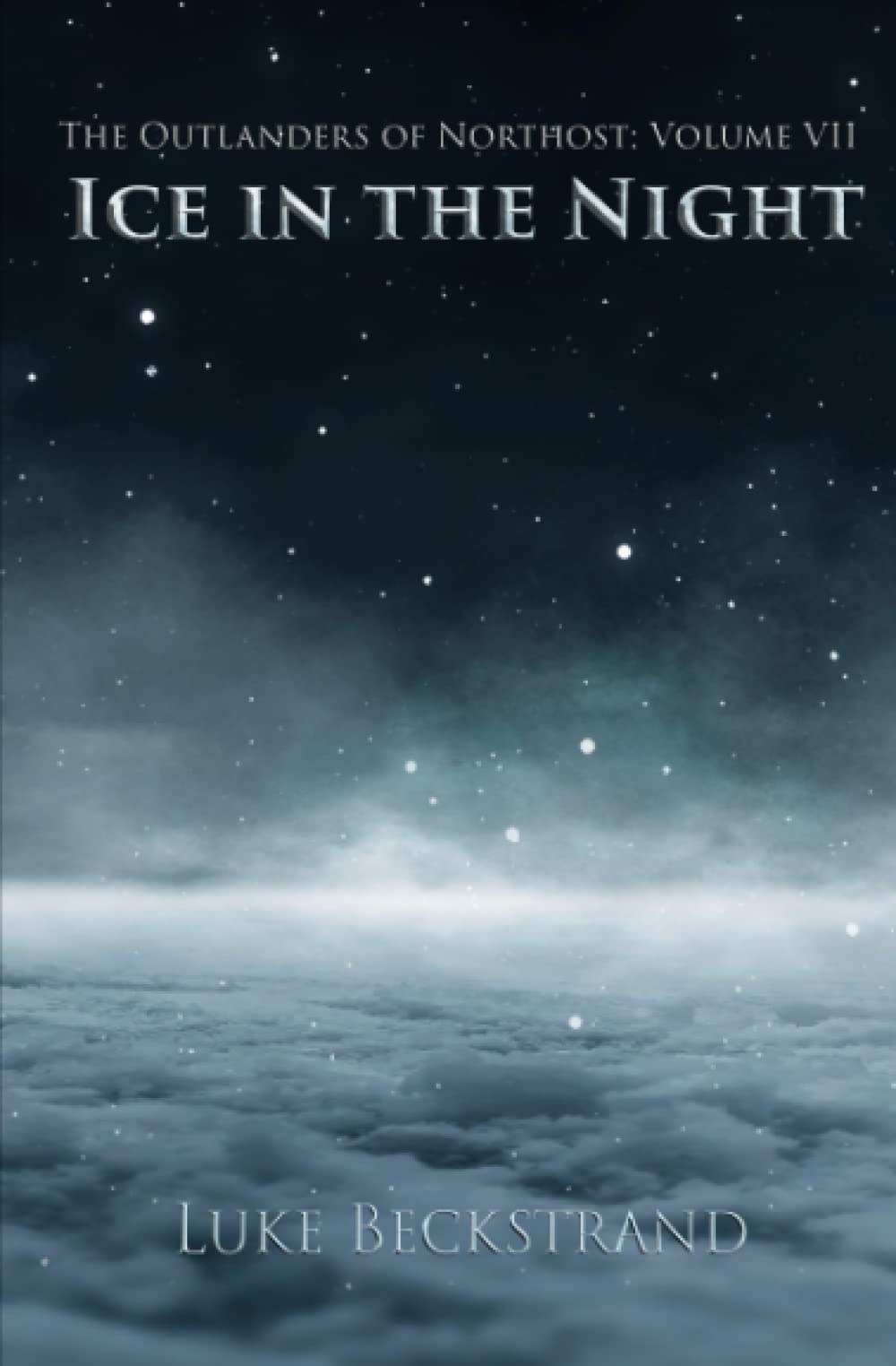 Ice in the Night: The Outlanders of Northost Volume VII by Luke ...