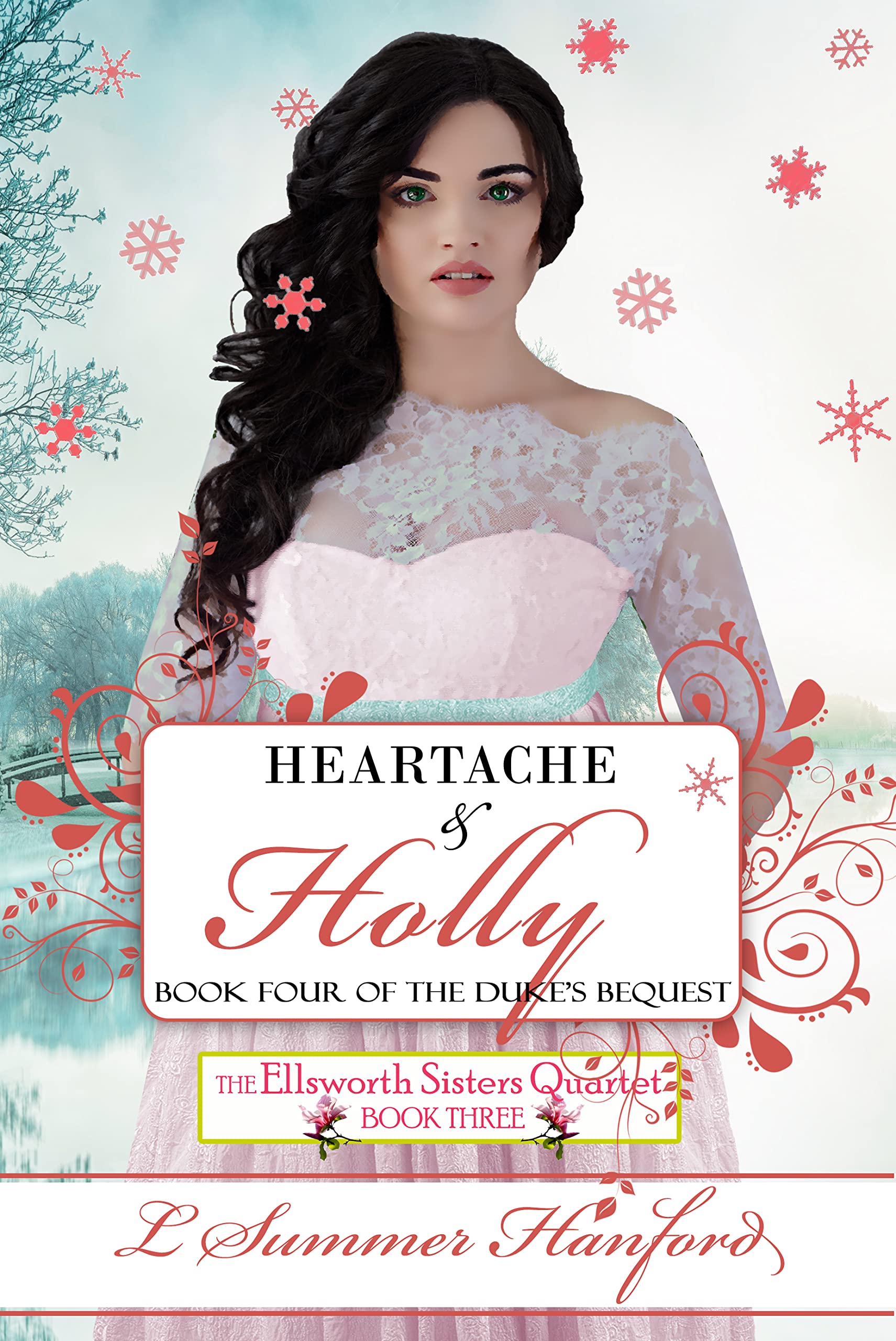 Heartache & Holly: The Ellsworth Sisters Quartet by L. Summer Hanford ...