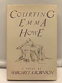 Courting Emma Howe by Margaret A. Robinson | Goodreads