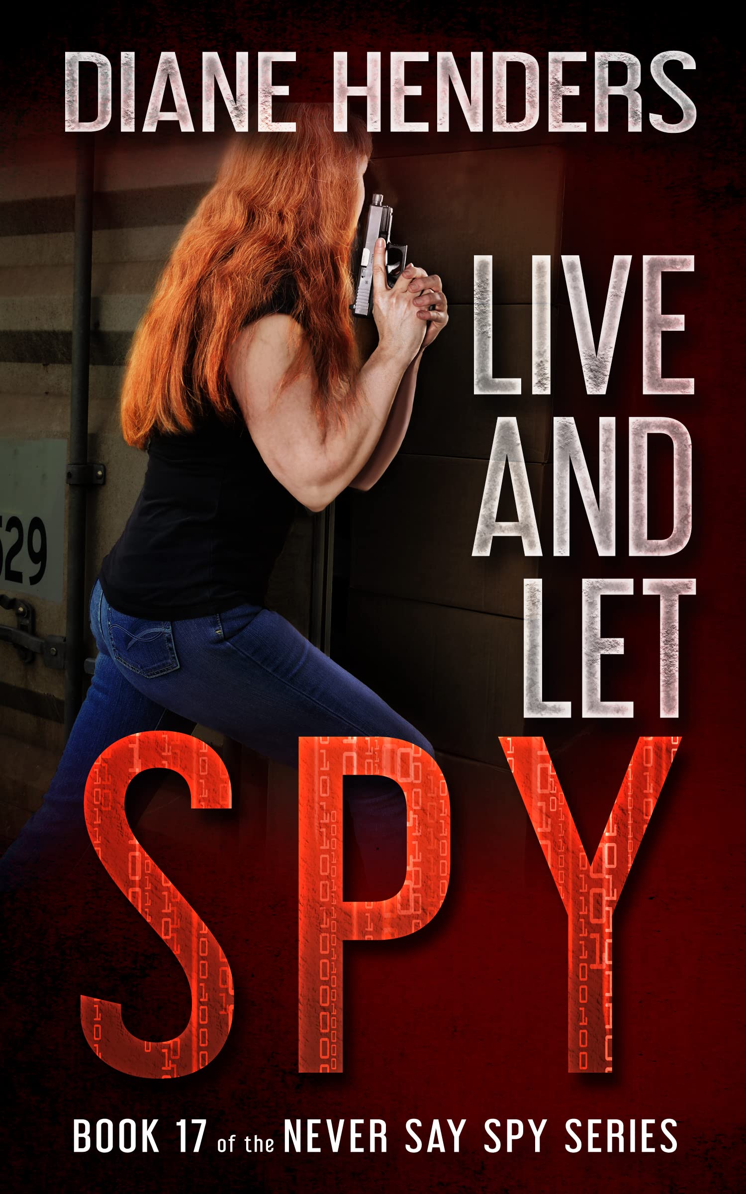 Live And Let Spy (Never Say Spy #17) by Diane Henders | Goodreads