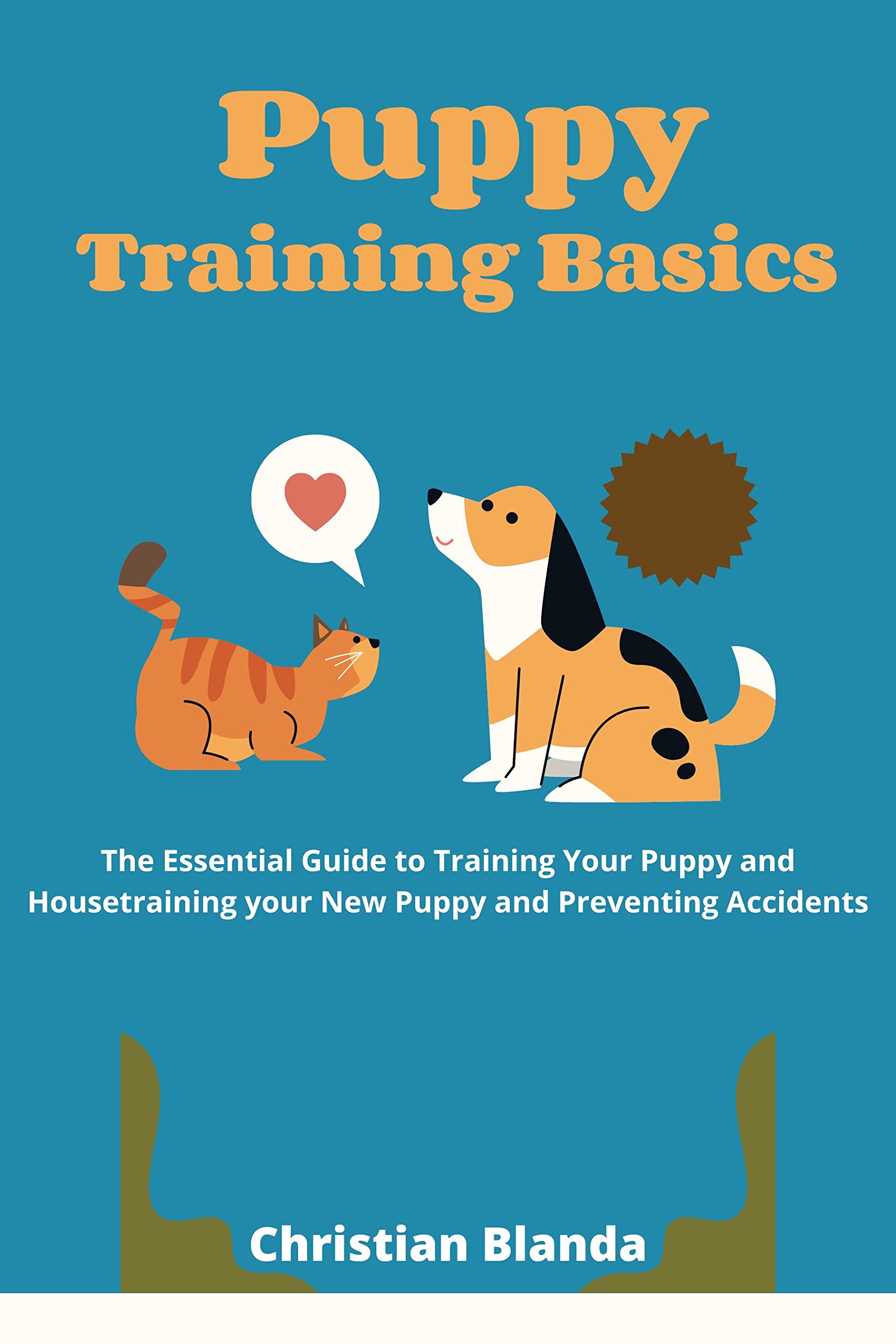 Puppy Training Basics: The Essential Guide to Training Your Puppy and ...