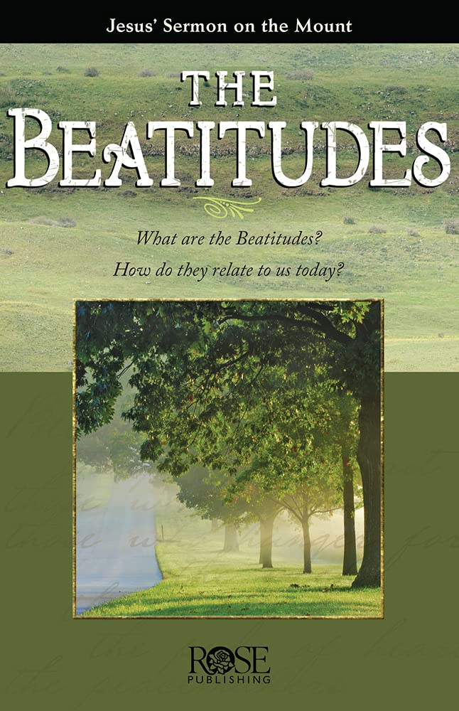 The Beatitudes by Rose Publishing | Goodreads