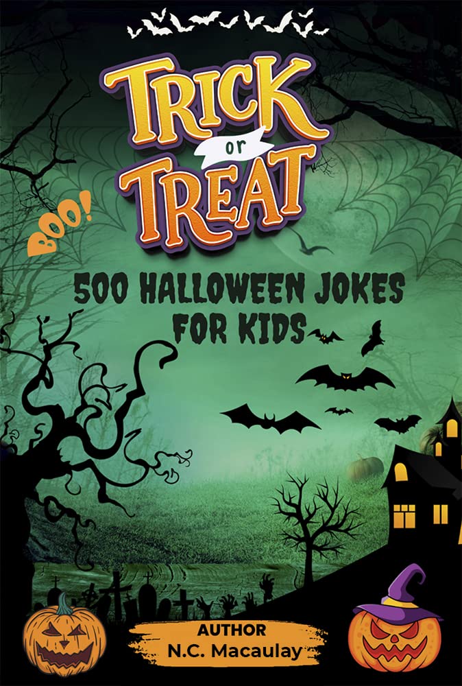 Trick or Treat: 500 Halloween Jokes for kids and the family by N C ...