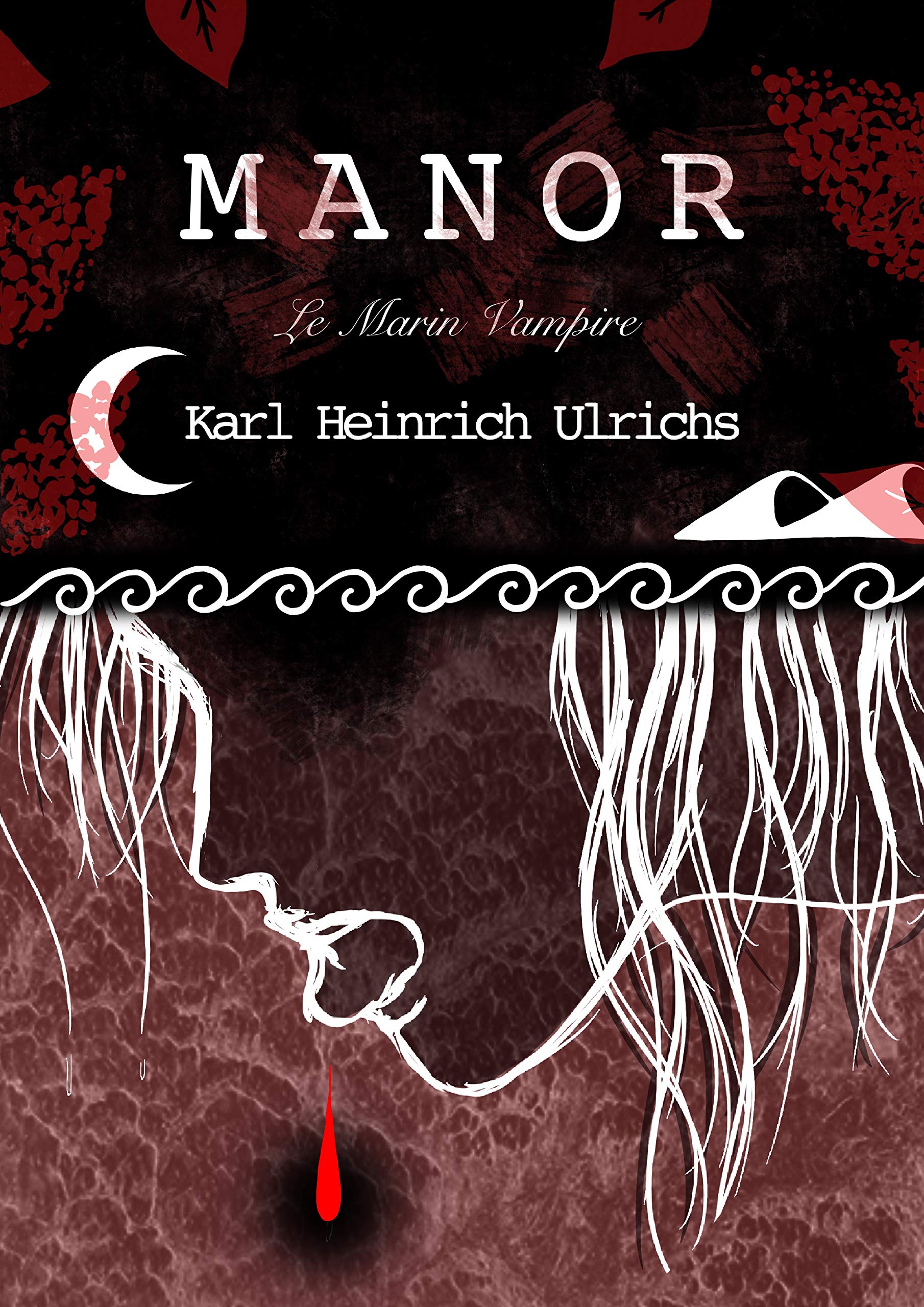 Manor: Le Marin Vampire (French Edition) by Karl Heinrich Ulrichs ...