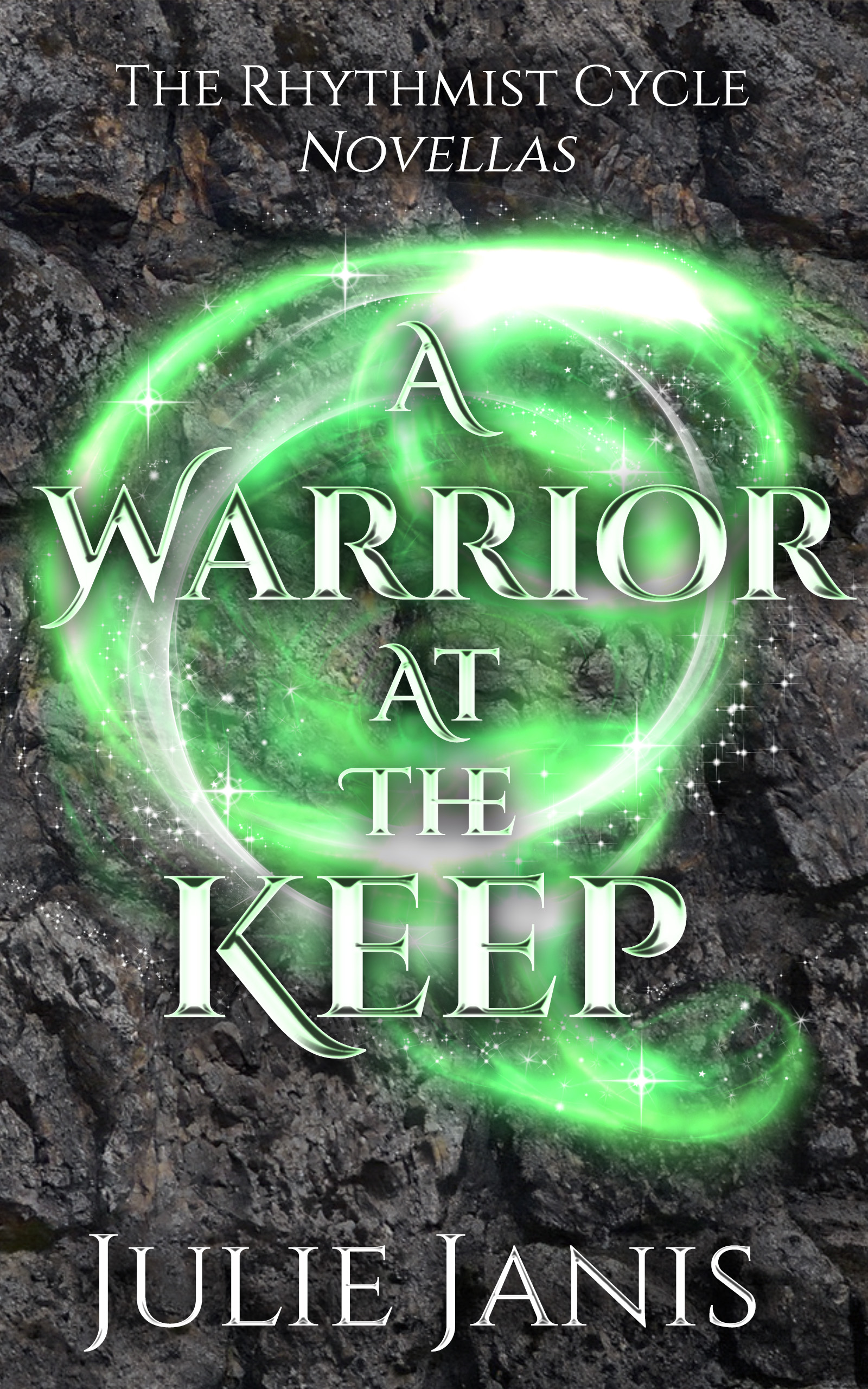 A Warrior at the Keep (The Rhythmist Cycle #0.5) by Julie Janis | Goodreads