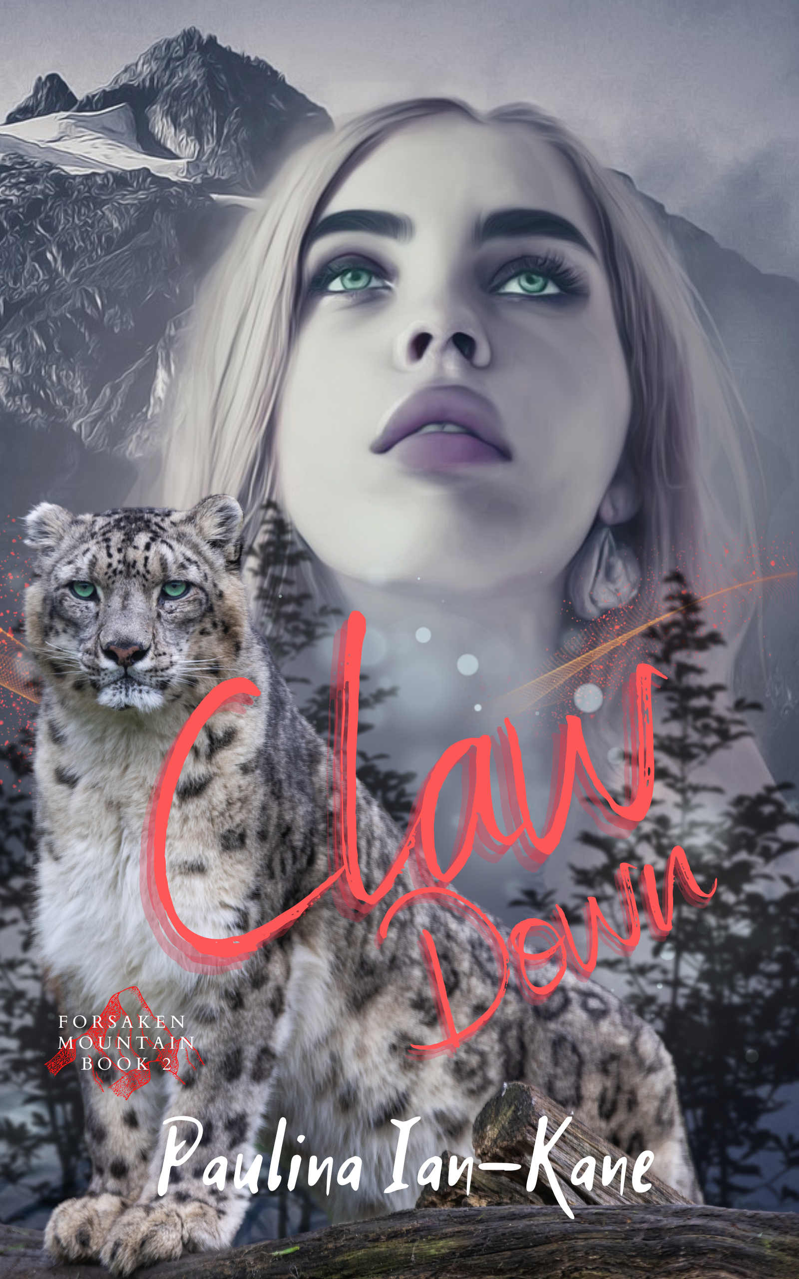 Claw Down (Forsaken Mountain #2) by Paulina Ian-Kane | Goodreads