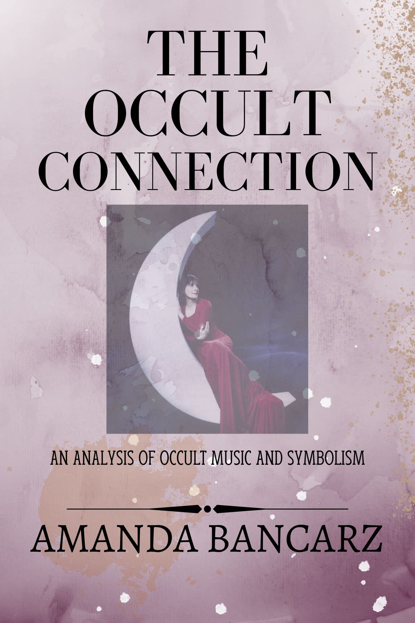 The Occult Connection: An Analysis Of Occult Music And Symbolism by ...