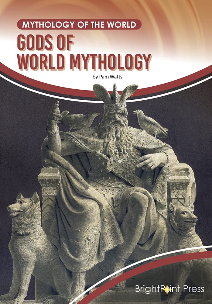 Gods of World Mythology (Mythology of the World) by Pam Watts | Goodreads