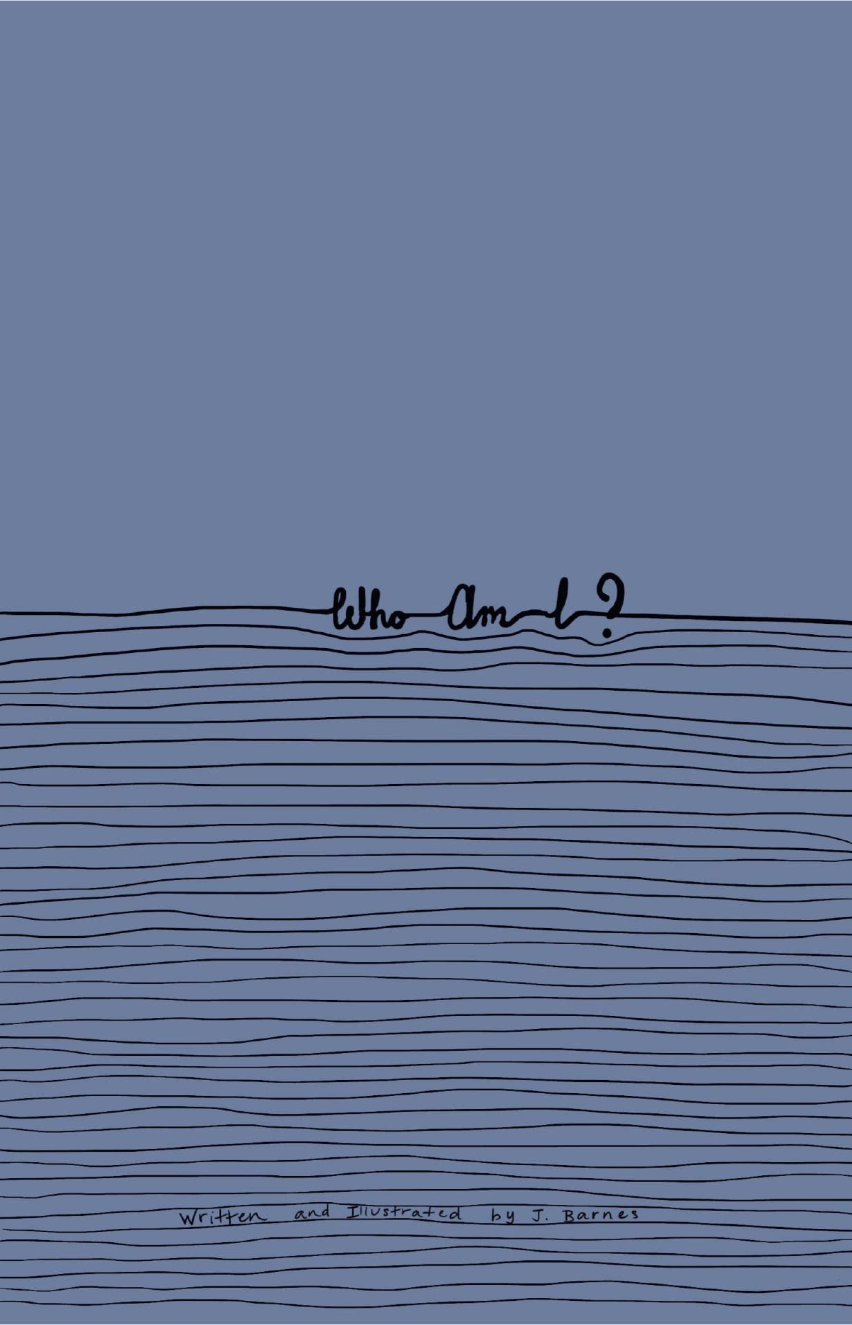 Who Am I? by J. Barnes | Goodreads