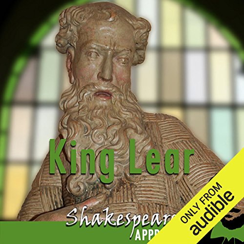 King Lear: Shakespeare Appreciated by William Shakespeare | Goodreads