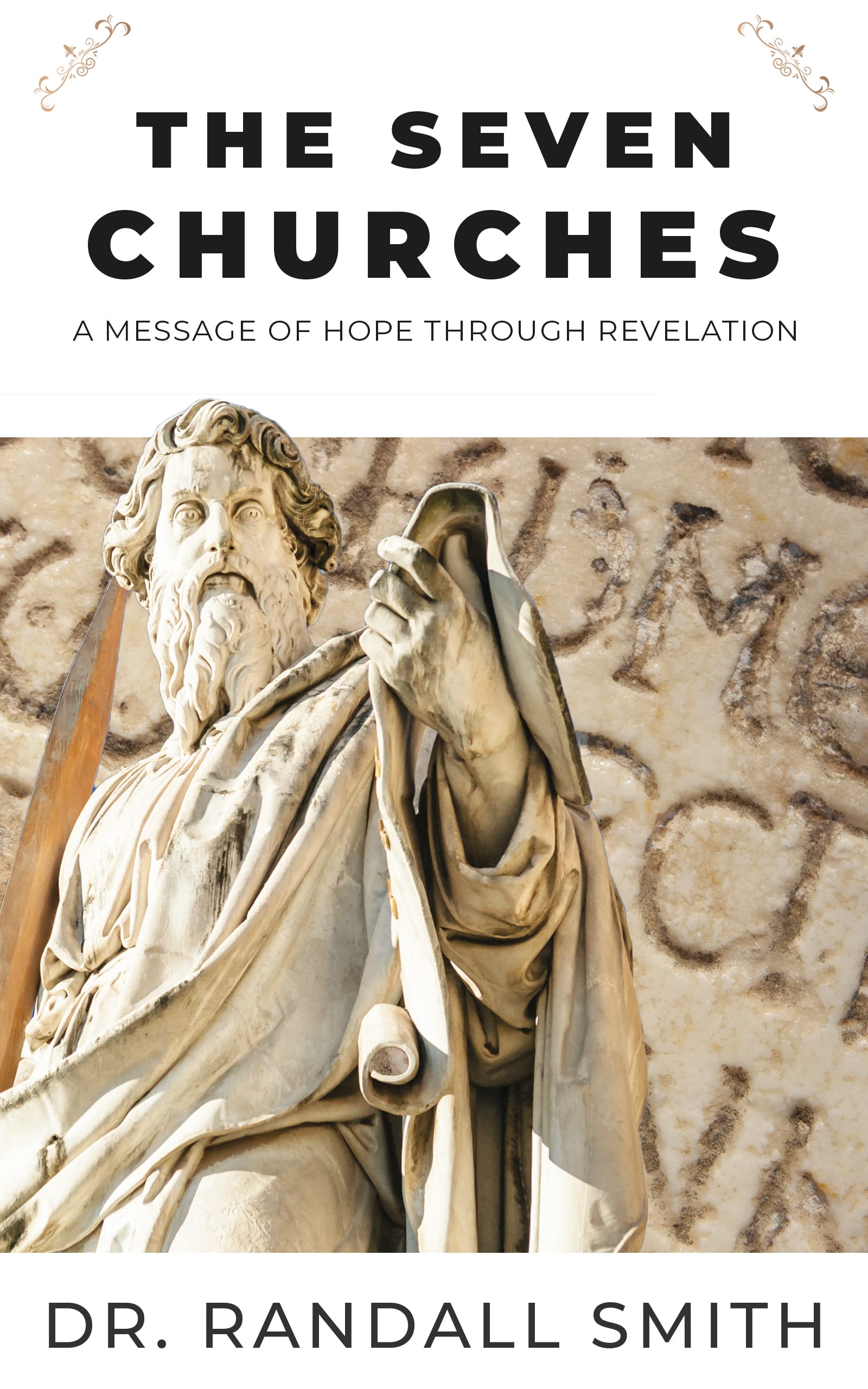 The Seven Churches Preparation Guide by Dr. Randall D. Smith | Goodreads