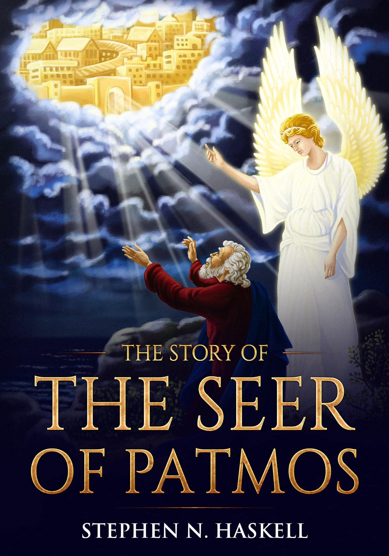 The Story of the Seer of Patmos by N Haskell, Stephen | Goodreads