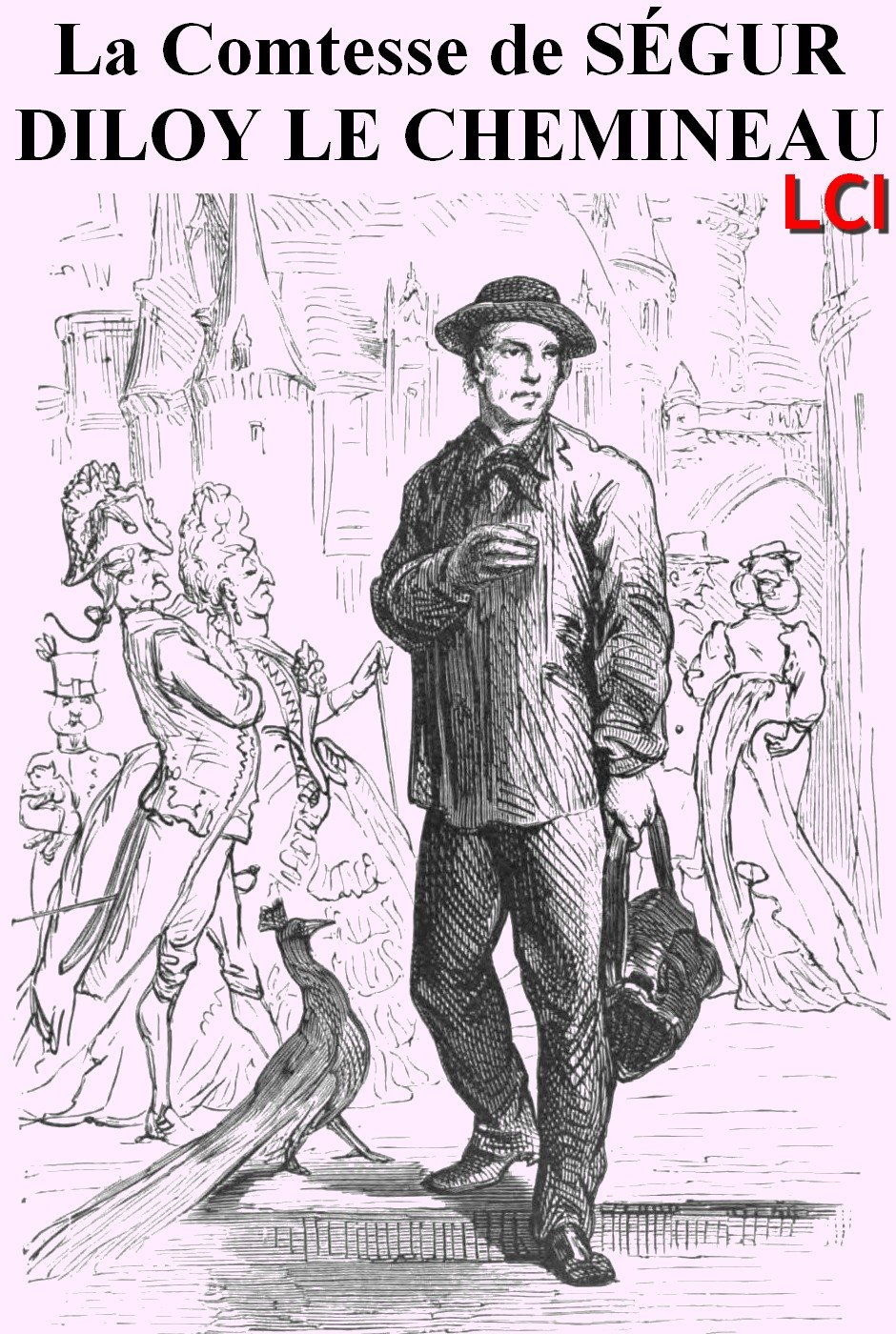 Diloy le chemineau (Entièrement Illustré) by Comtesse de Ségur | Goodreads