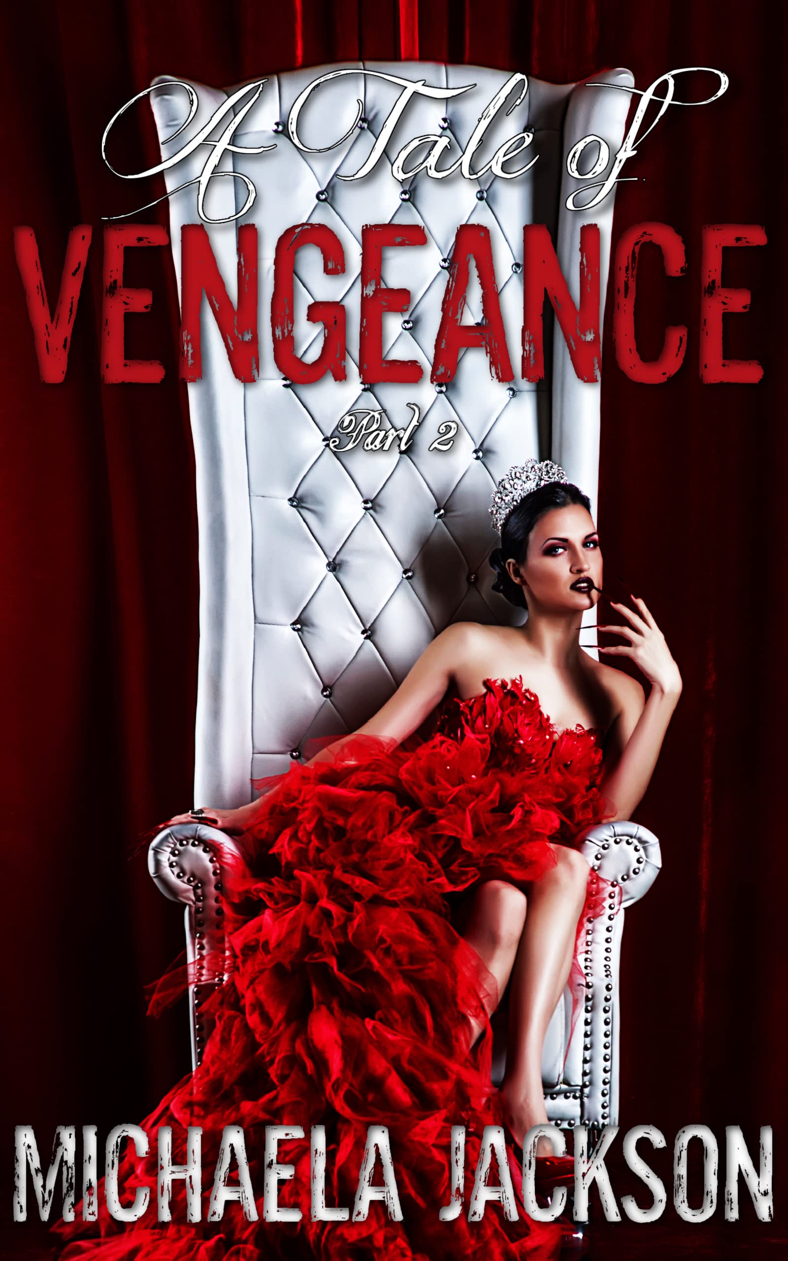 A Tale of Vengeance: Part 2 by Michaela Jackson | Goodreads