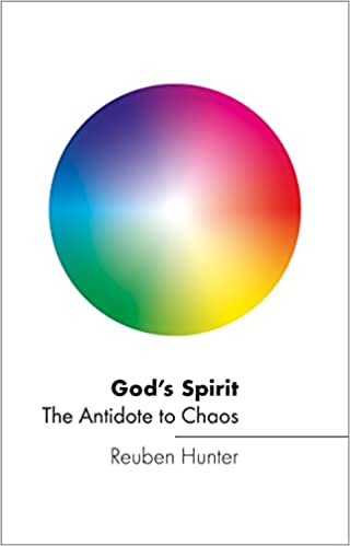 God’s Spirit: The Antidote to Chaos by Reuben Hunter | Goodreads