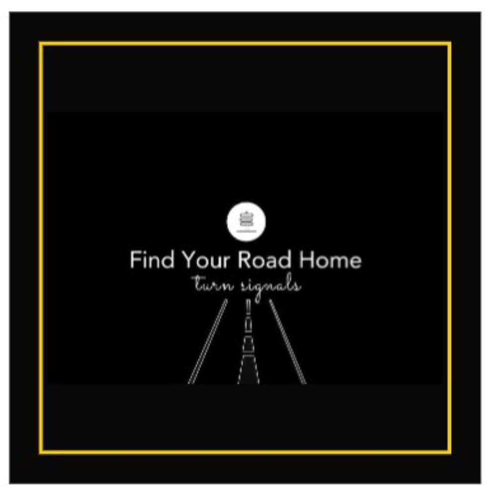 Find Your Road Home: Turn Signals by Krystal Bellamy | Goodreads