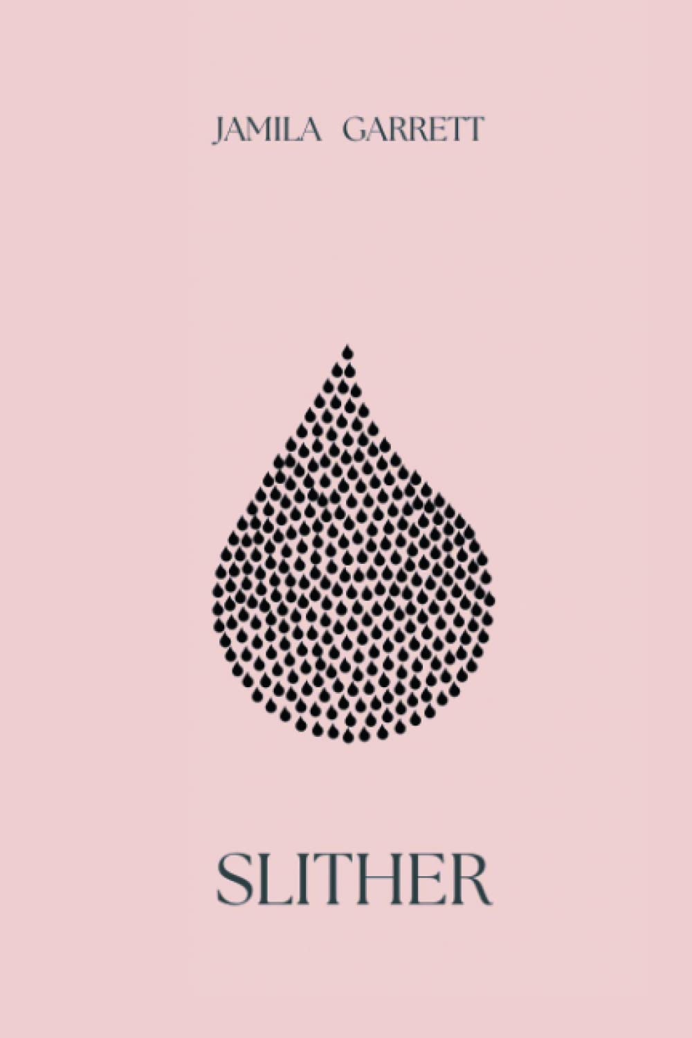 ‎Slither by Jamila Garrett | Goodreads