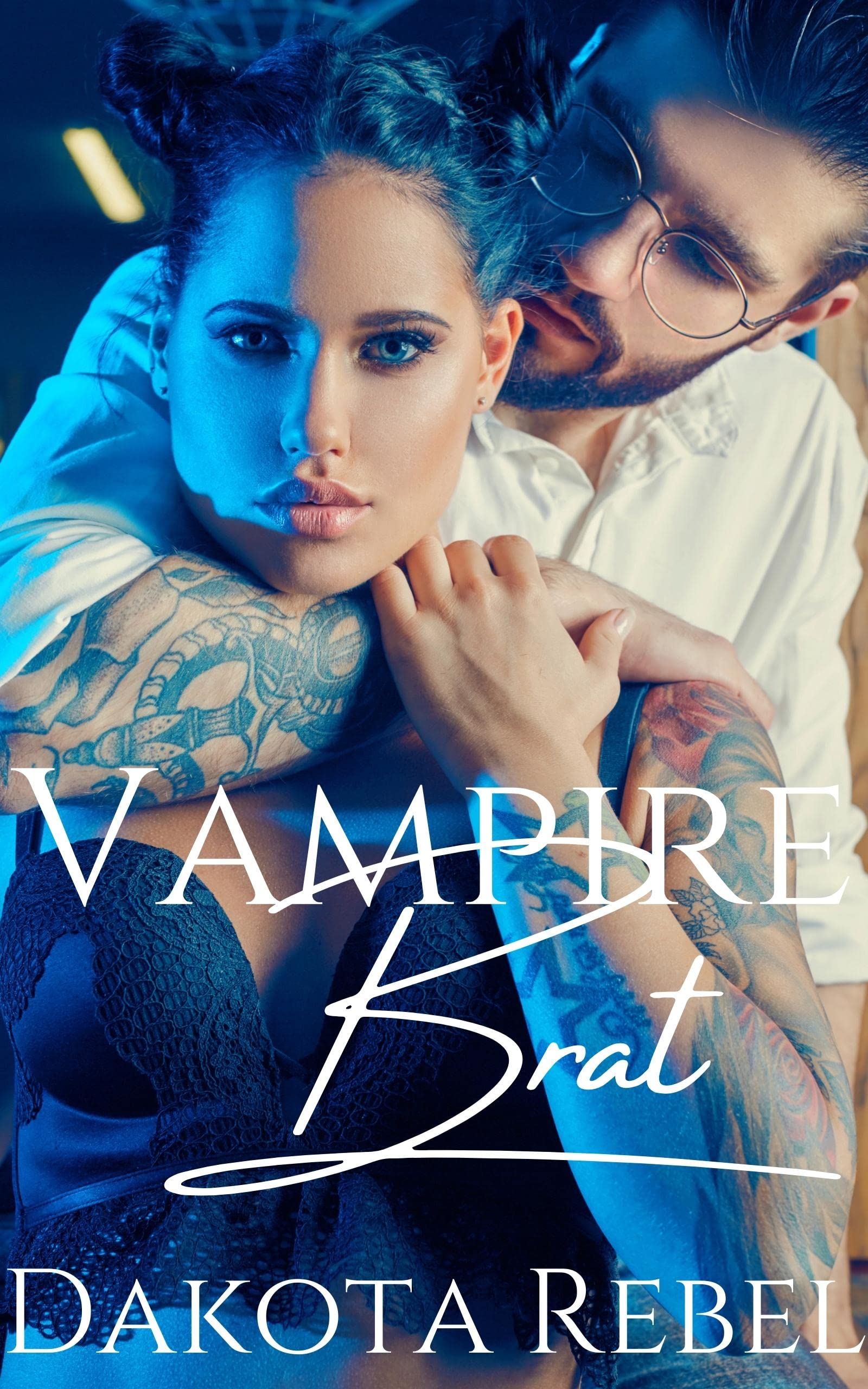 Vampire Brat by Dakota Rebel | Goodreads