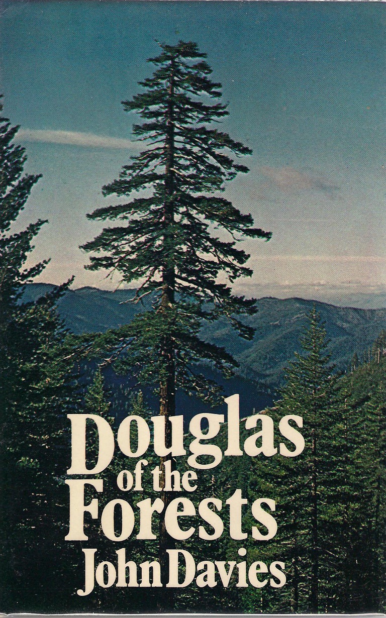 Douglas of the Forests: The North American Journals of David Douglas by ...