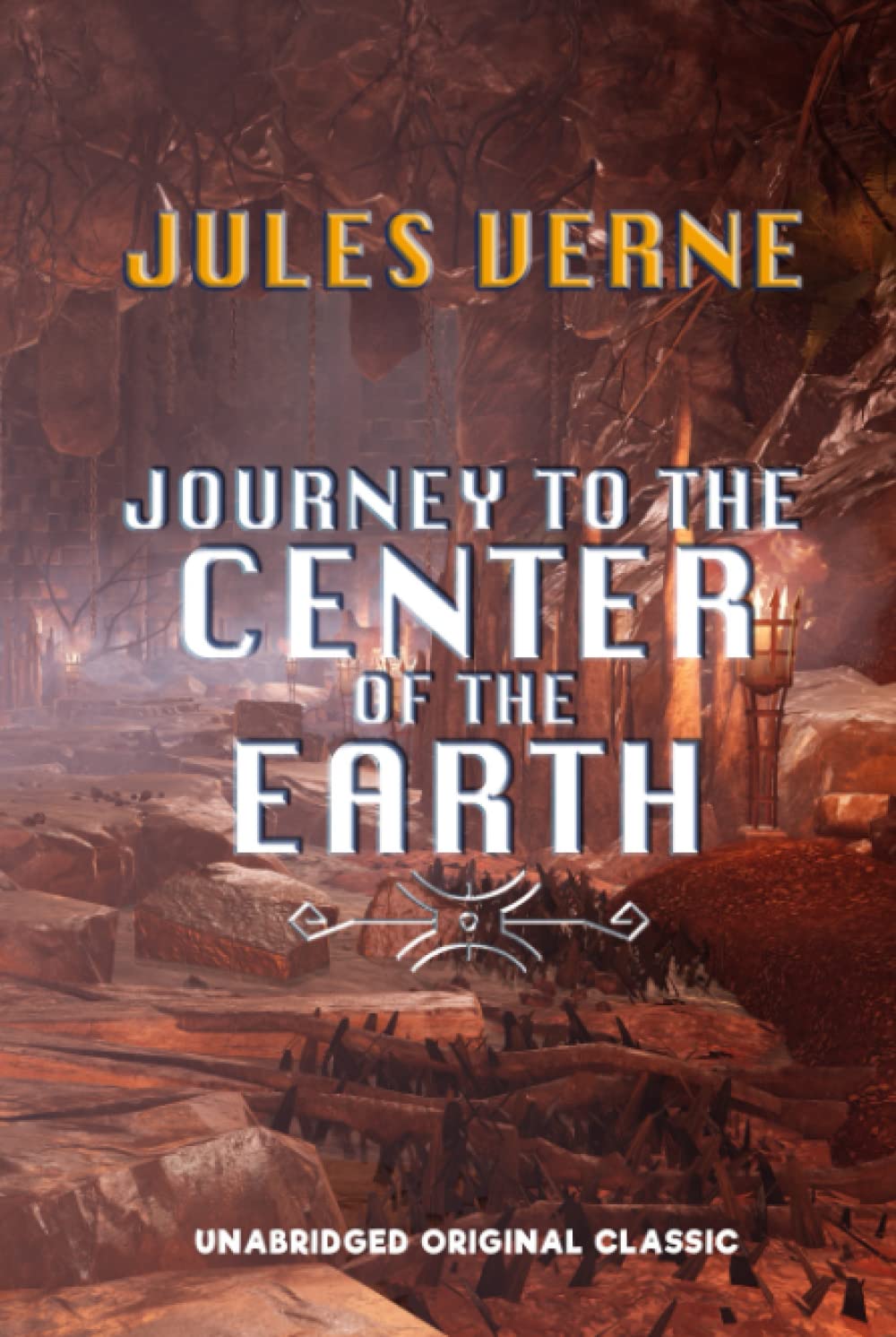 JOURNEY TO THE CENTER OF THE EARTH: UNABRIDGED ORIGINAL CLASSIC by ...