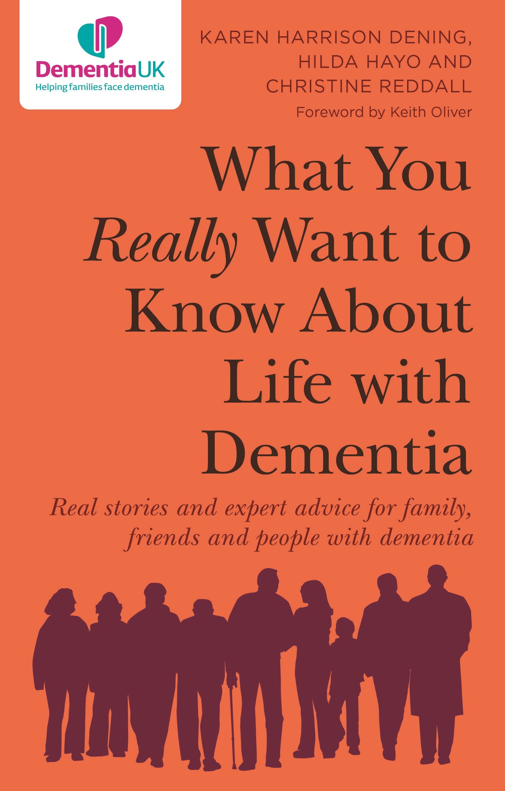 What You Really Want to Know About Life with Dementia: Real stories and ...