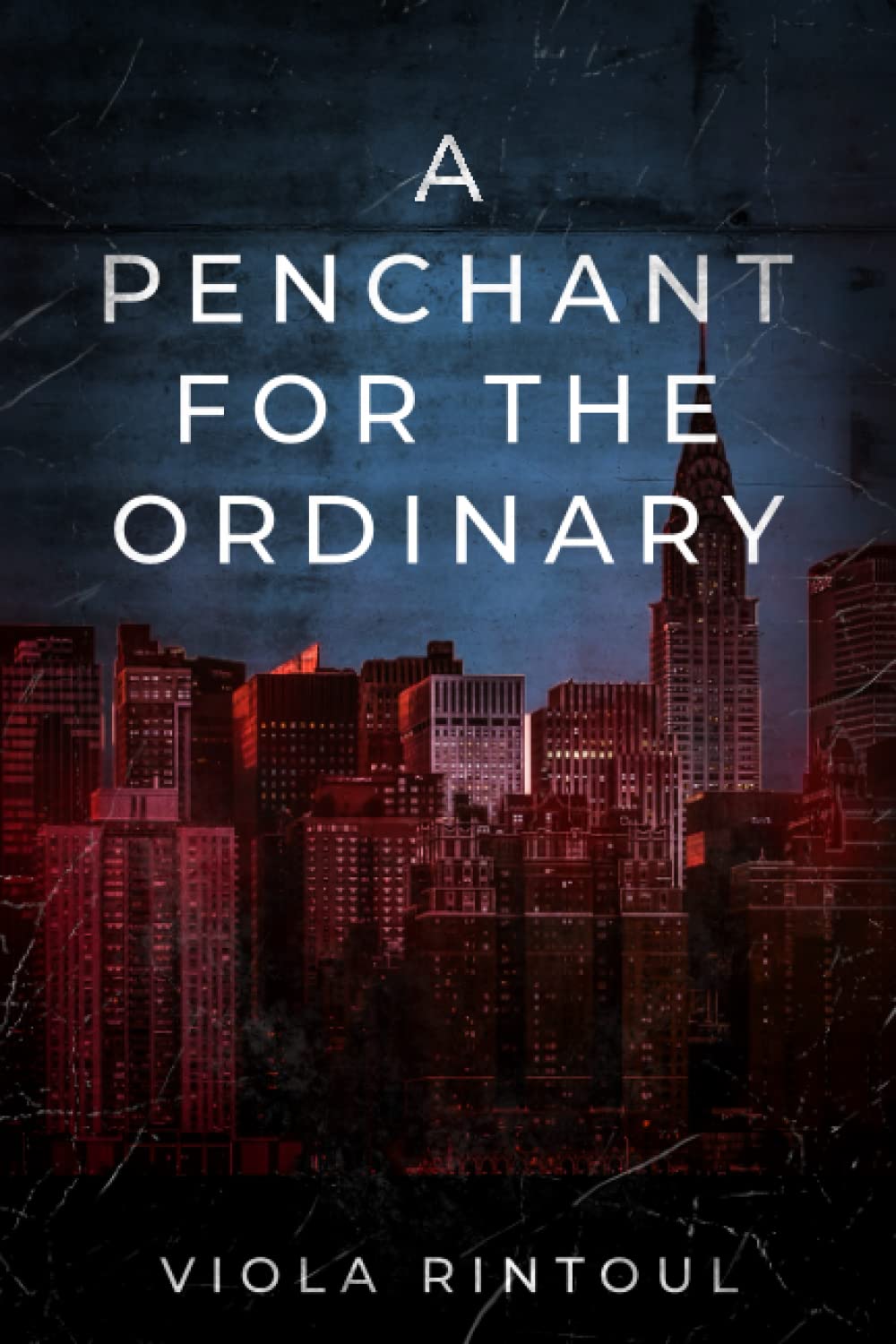 A Penchant For The Ordinary by Viola Rintoul | Goodreads
