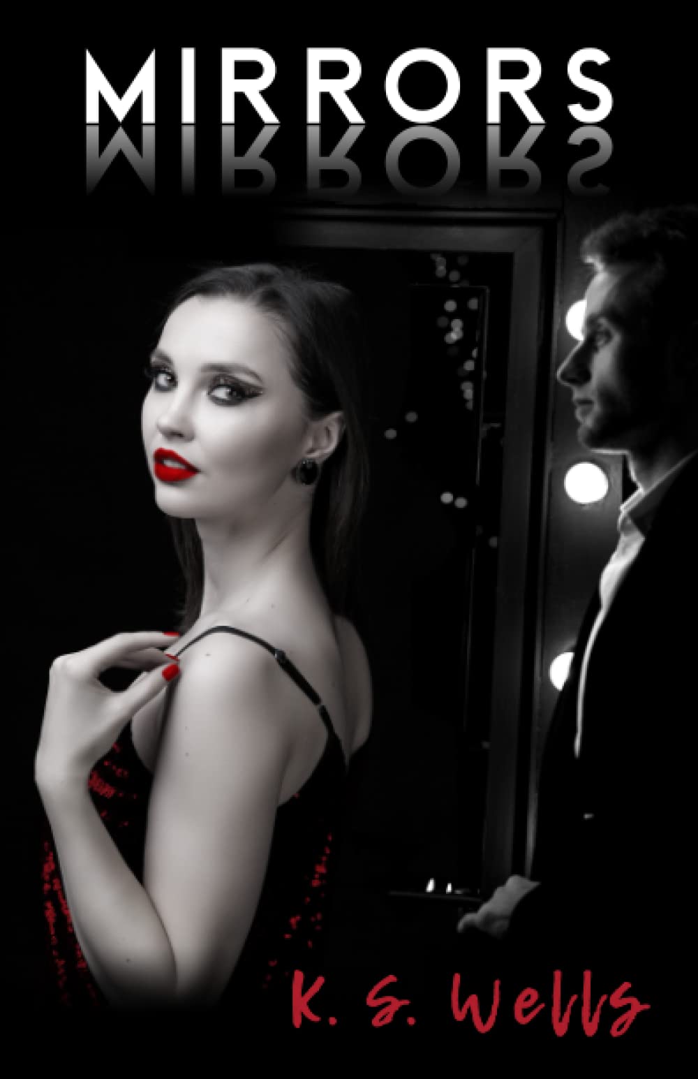 Mirrors by K.S. Wells | Goodreads