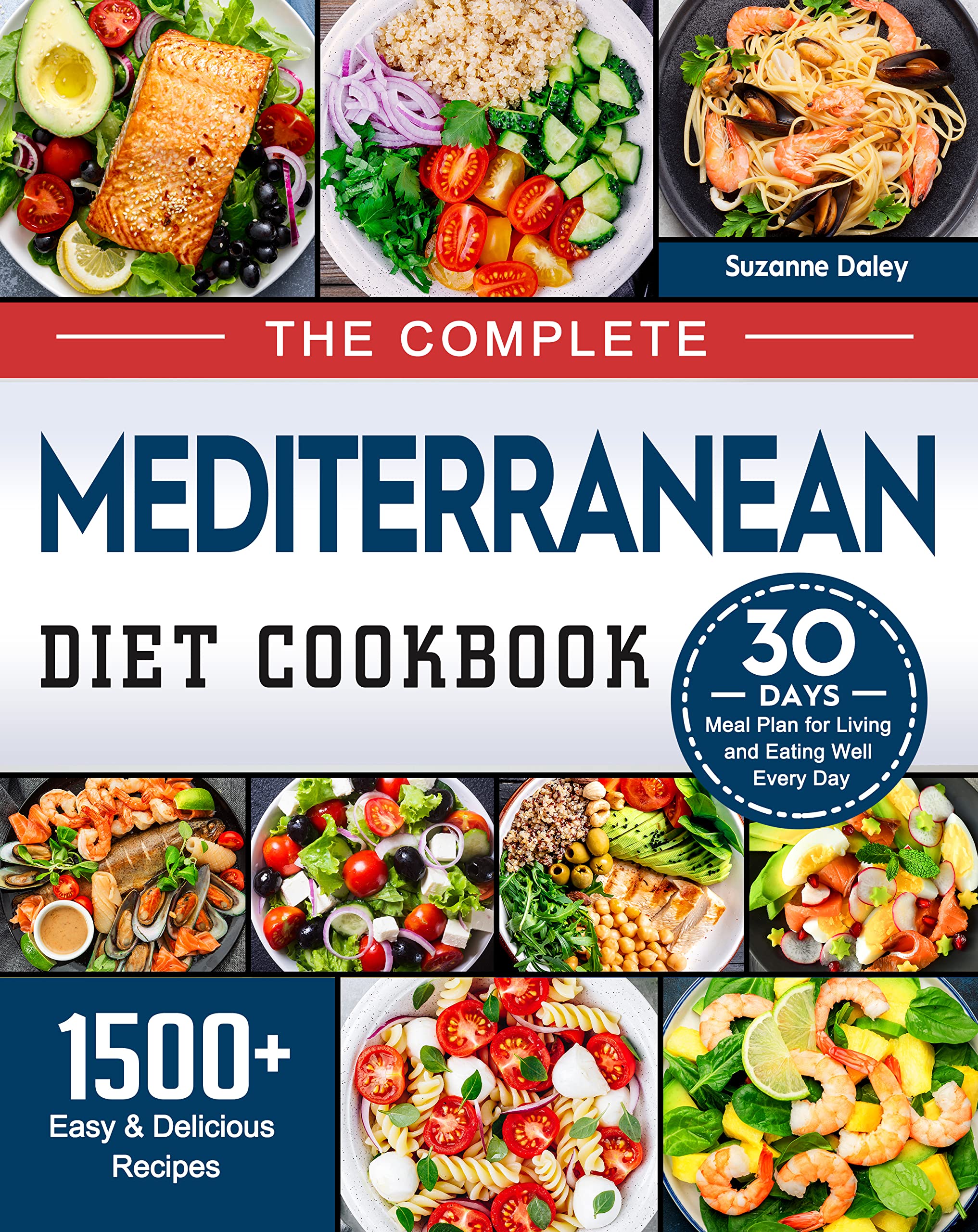 The Complete Mediterranean Diet Cookbook: 1500+ Easy & Delicious ...
