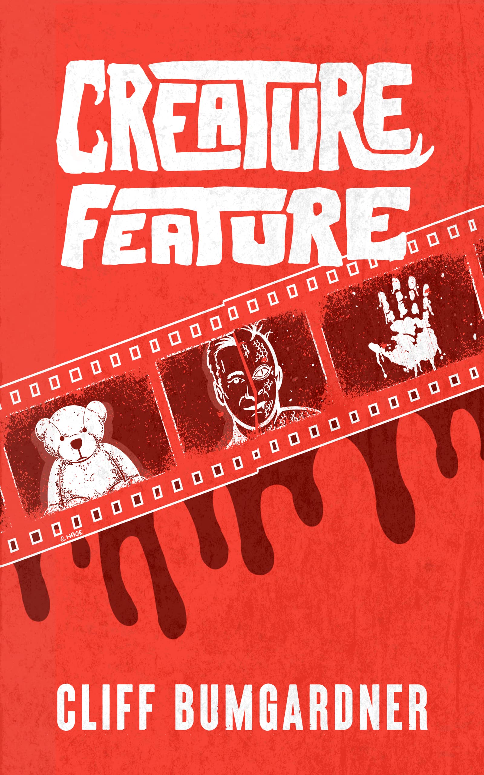 Creature Feature: A Horror Novella by Cliff Bumgardner | Goodreads