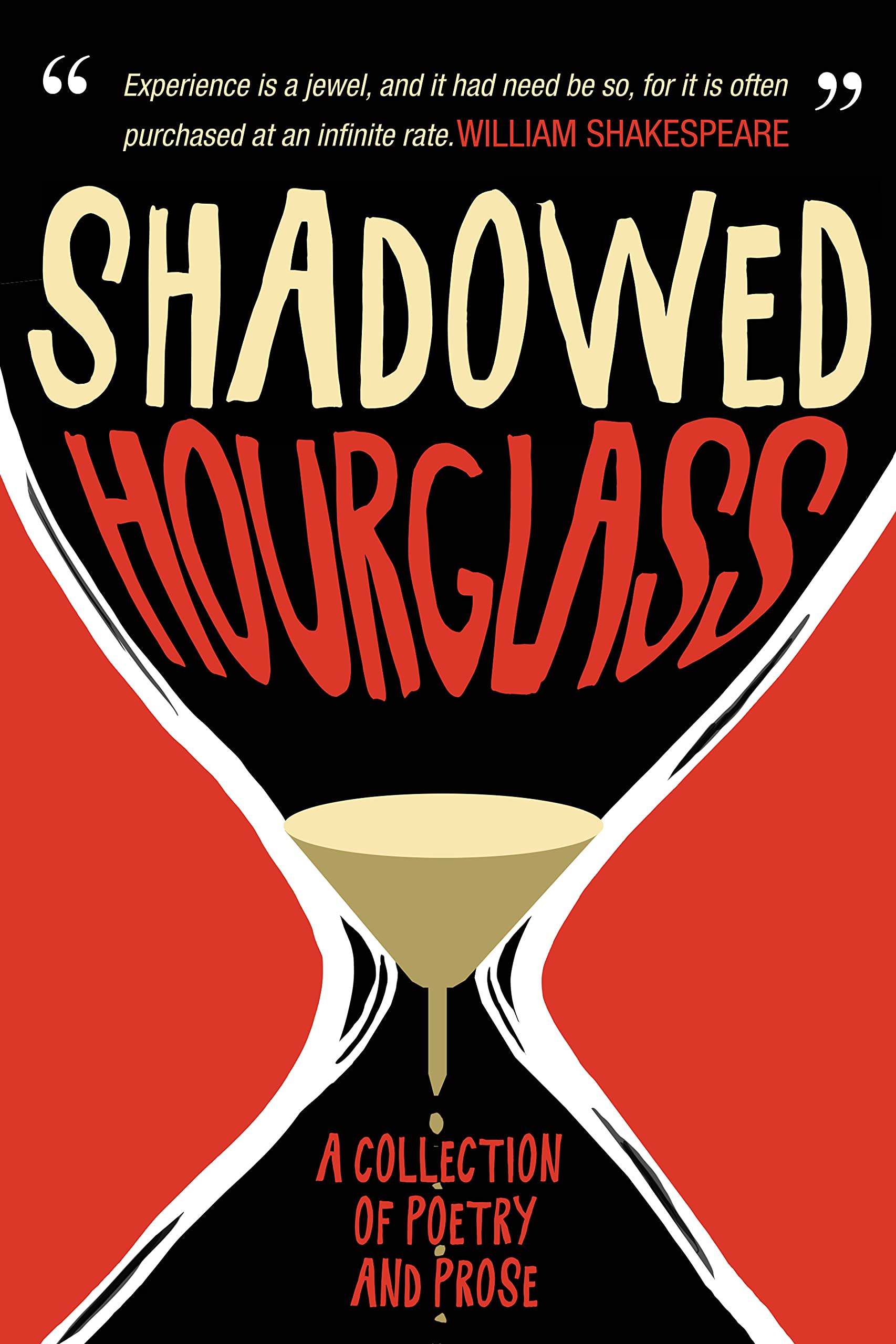 Shadowed Hourglass: A Collection of Poetry and Prose by Elizabeth Suggs ...