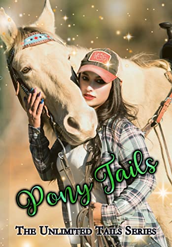 Pony Tails: The Unlimited Tails Series by Tiffany Carry | Goodreads