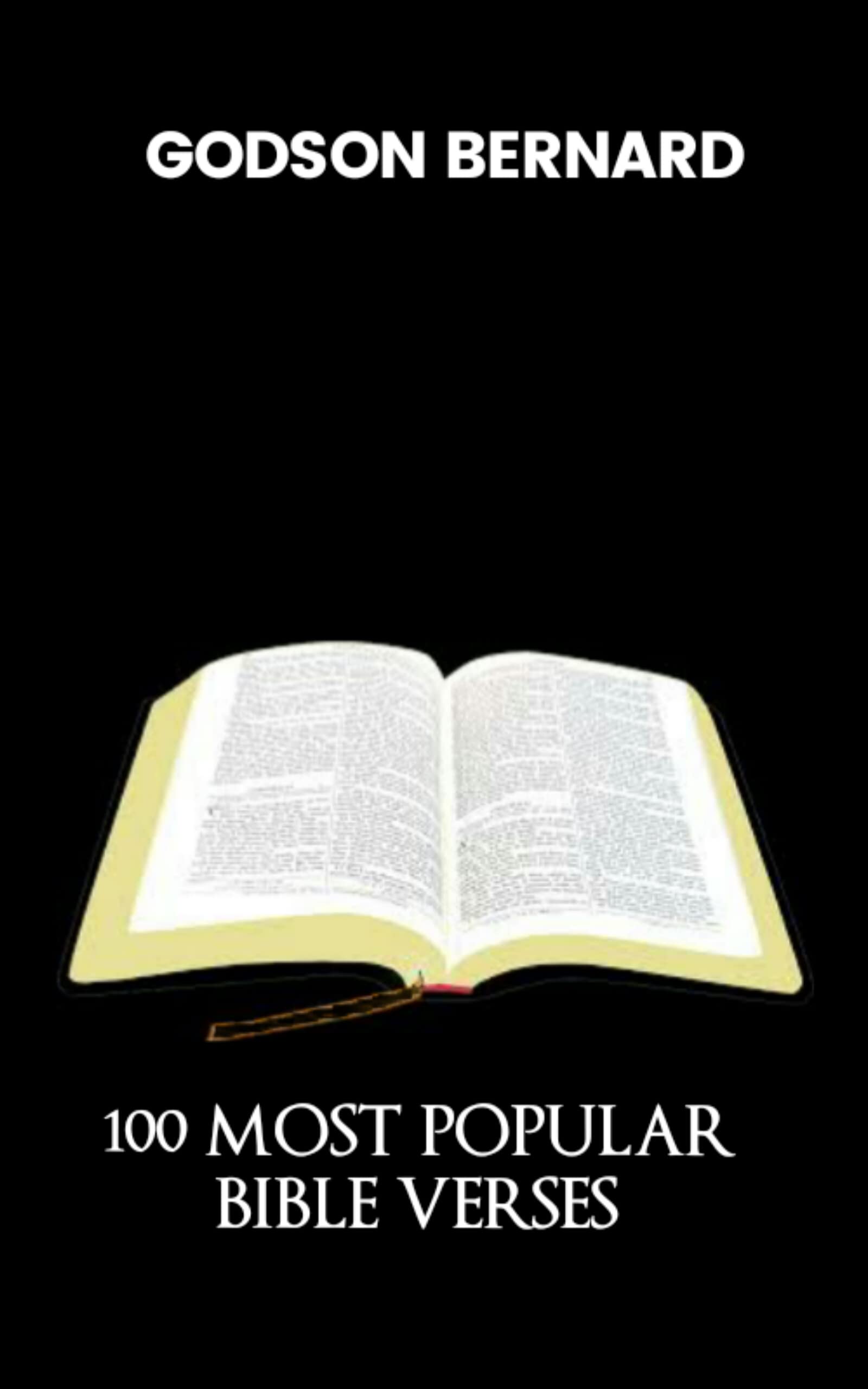 100 MOST POPULAR BIBLE VERSES by GODSON BERNARD | Goodreads