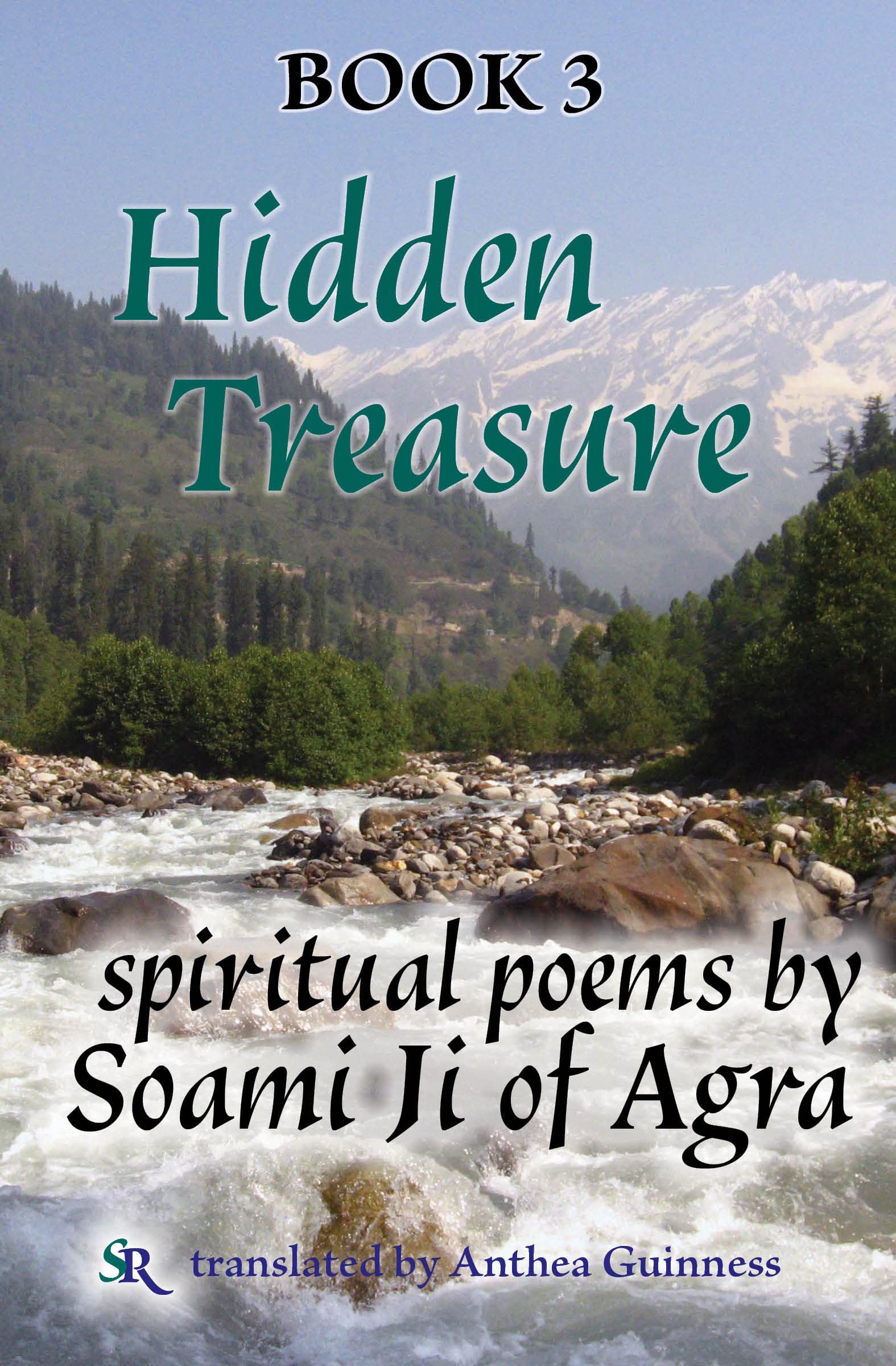 Hidden Treasure: Spiritual poems by Soami Ji of Agra by Soami Ji of ...