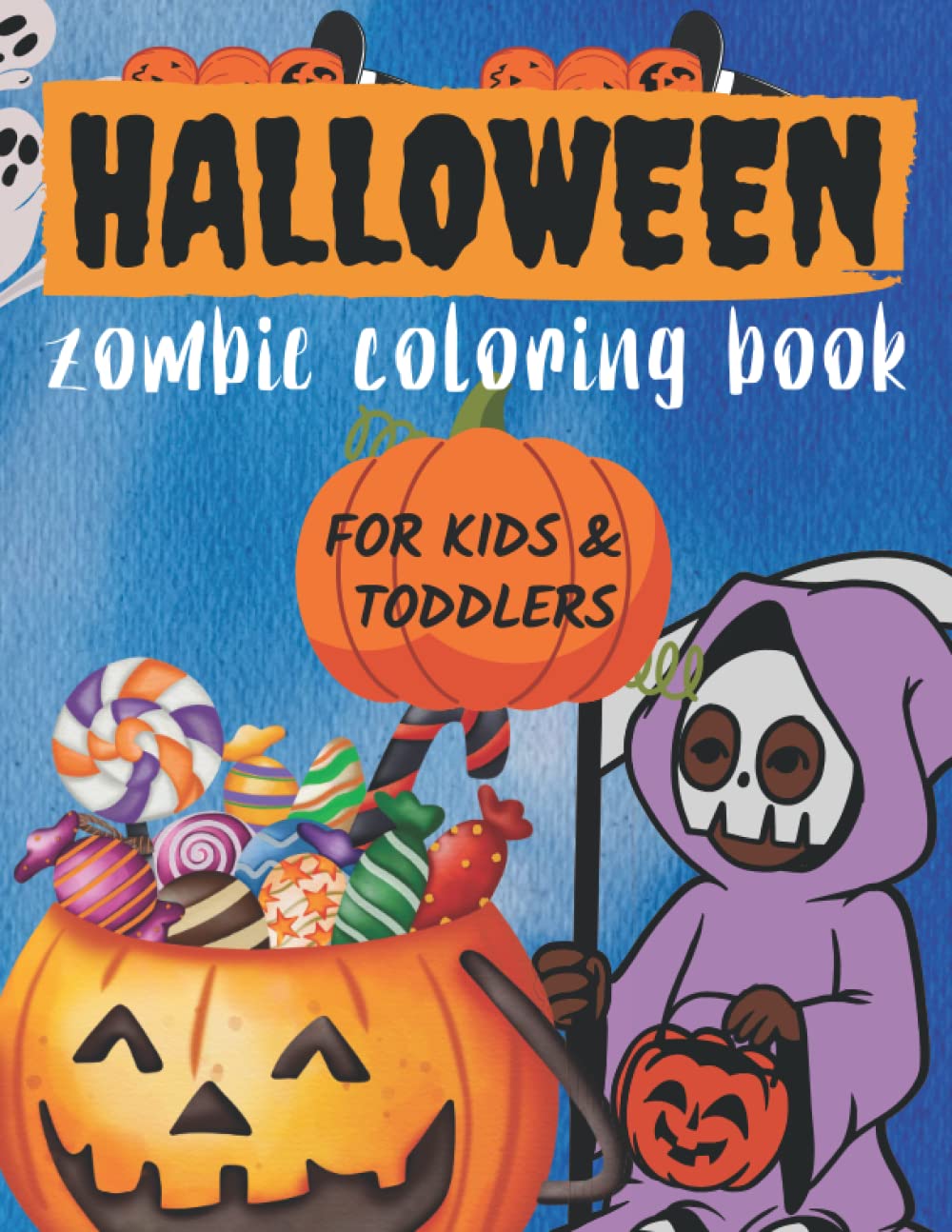 Halloween Zombie Coloring Book: Halloween Coloring Book Ages 3-8. 80 ...