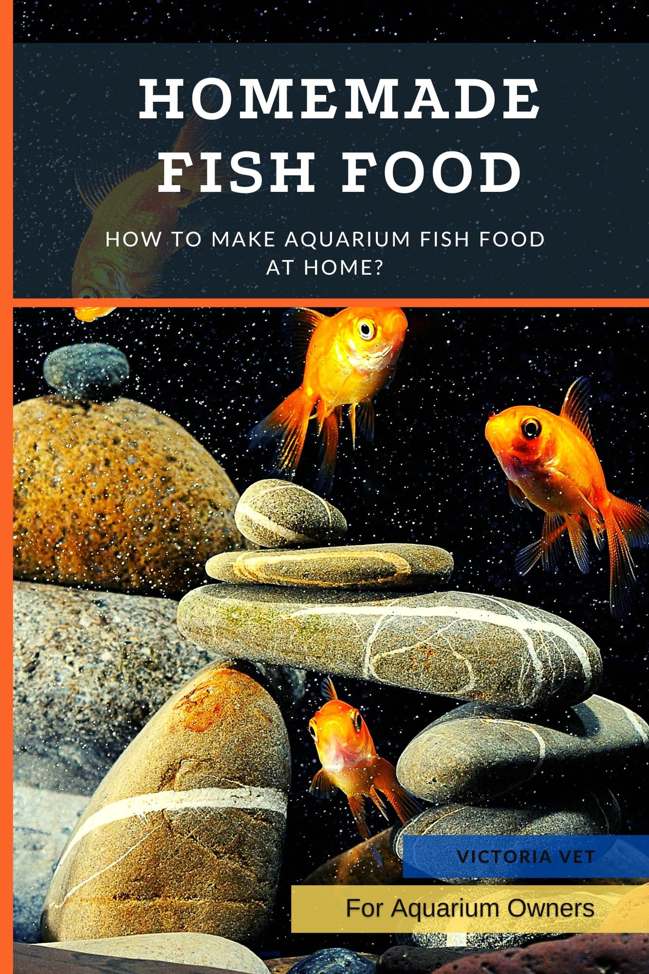 Homemade Fish Food: How to Make Aquarium Fish Food at Home? by Victoria ...