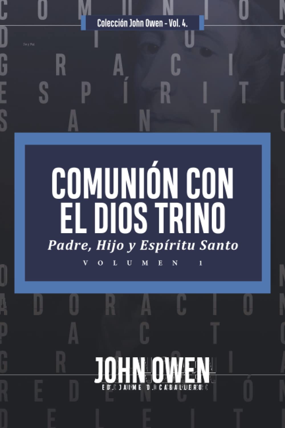 Comunion con el Dios Trino - Vol. 1: Padre, Hijo y Espiritu santo by ...