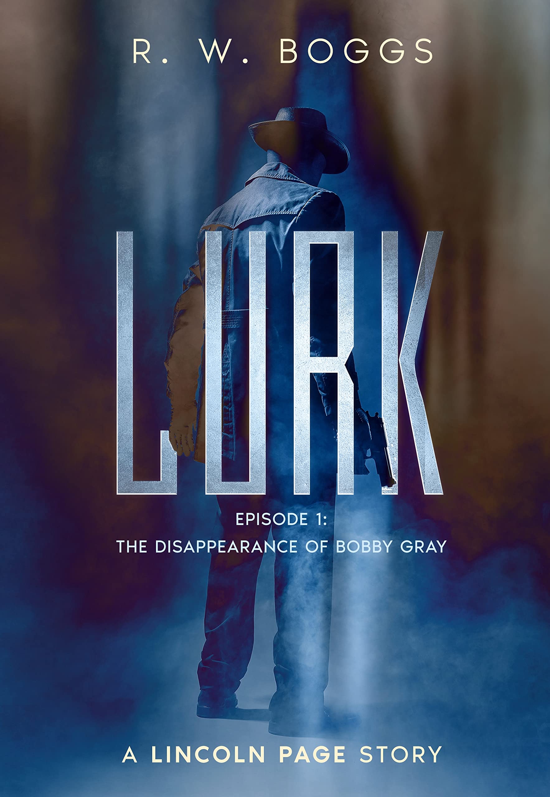 The Disappearance of Bobby Gray by R.W. Boggs | Goodreads