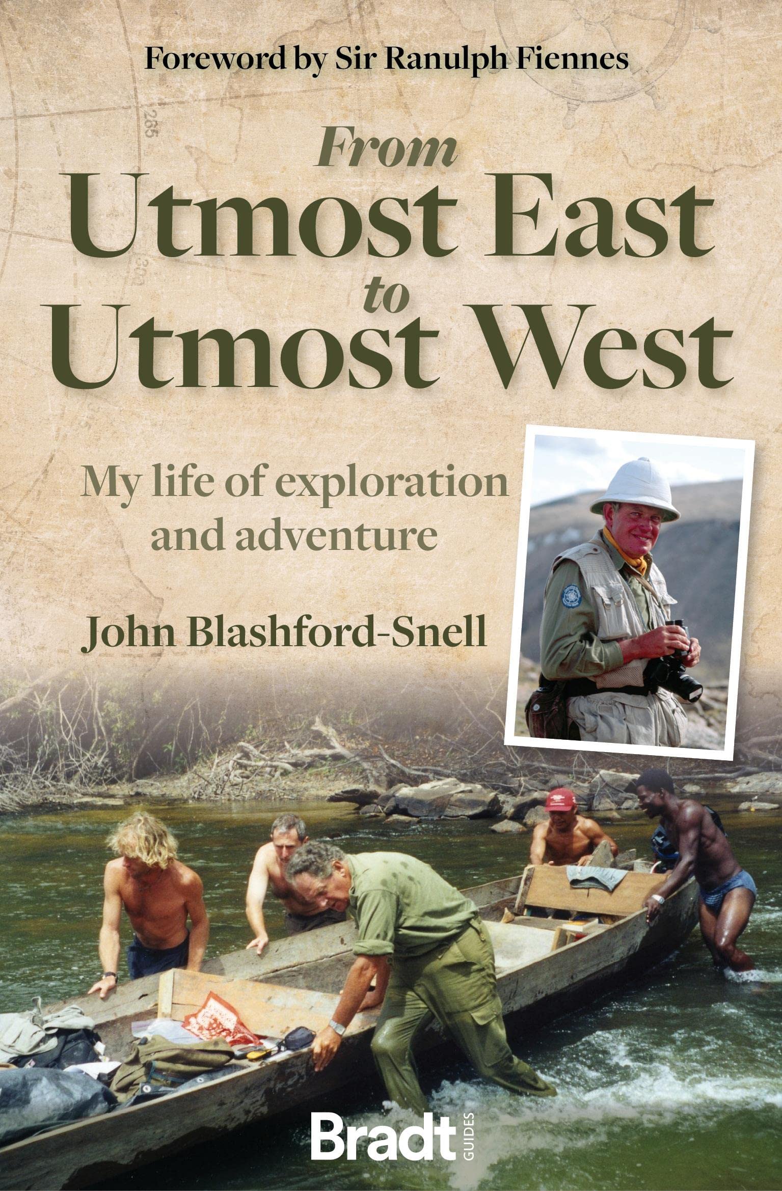 From Utmost East to Utmost West: My life of exploration and adventure ...